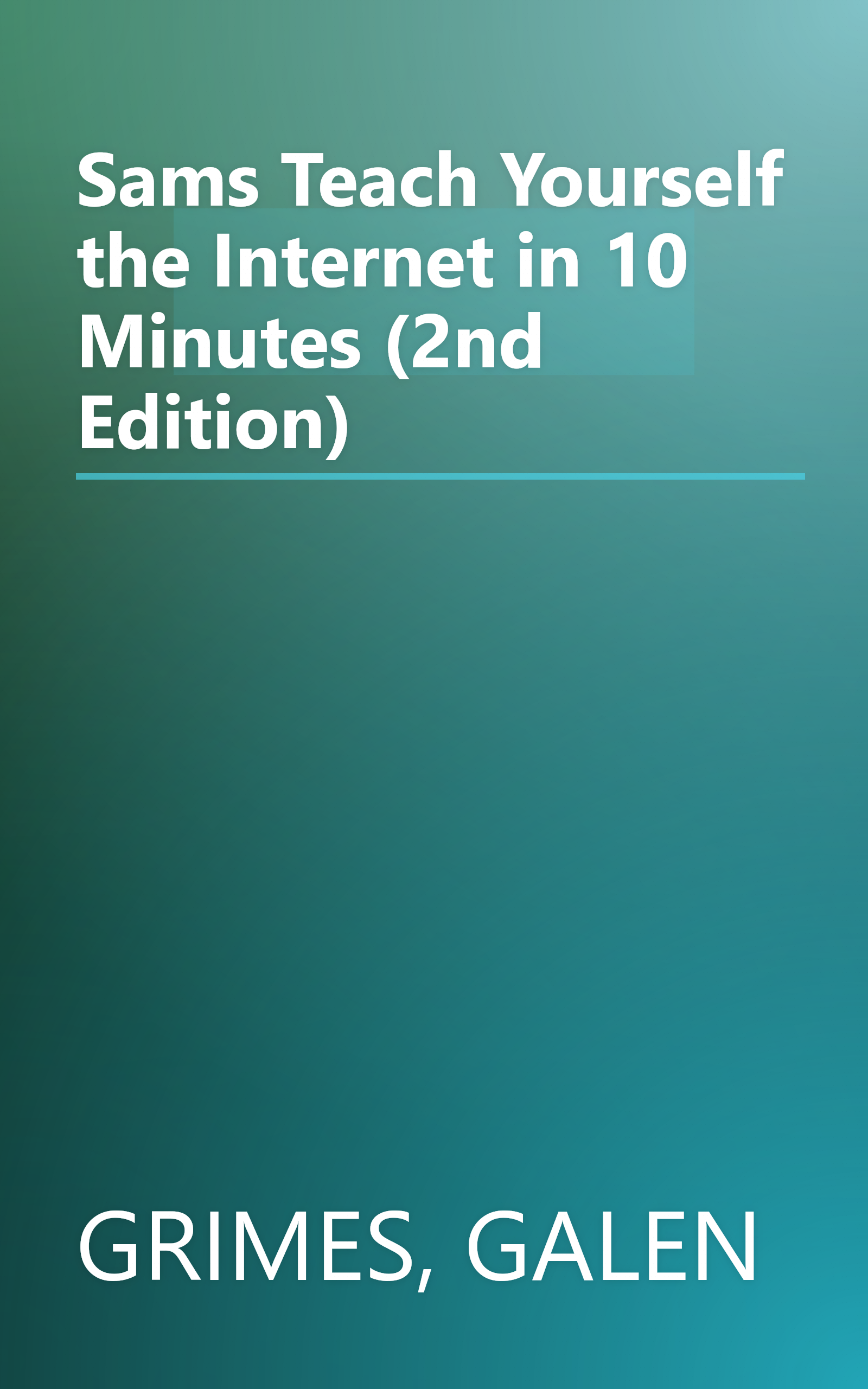Sams Teach Yourself the Internet in 10 Minutes (2nd Edition) book cover