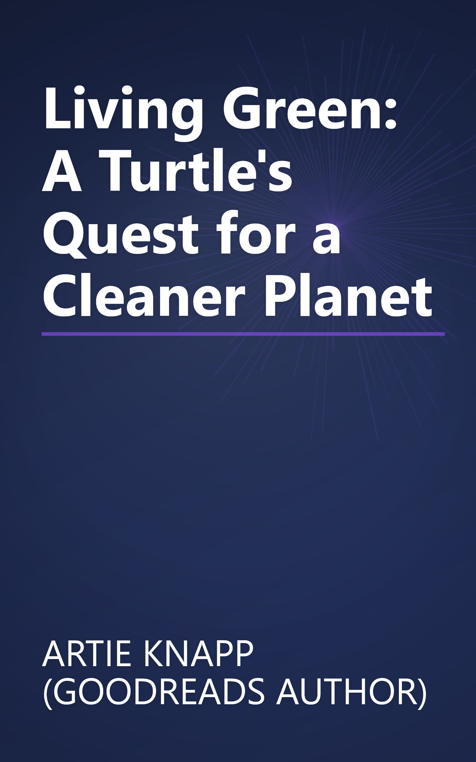 Living Green: A Turtle's Quest for a Cleaner Planet book cover