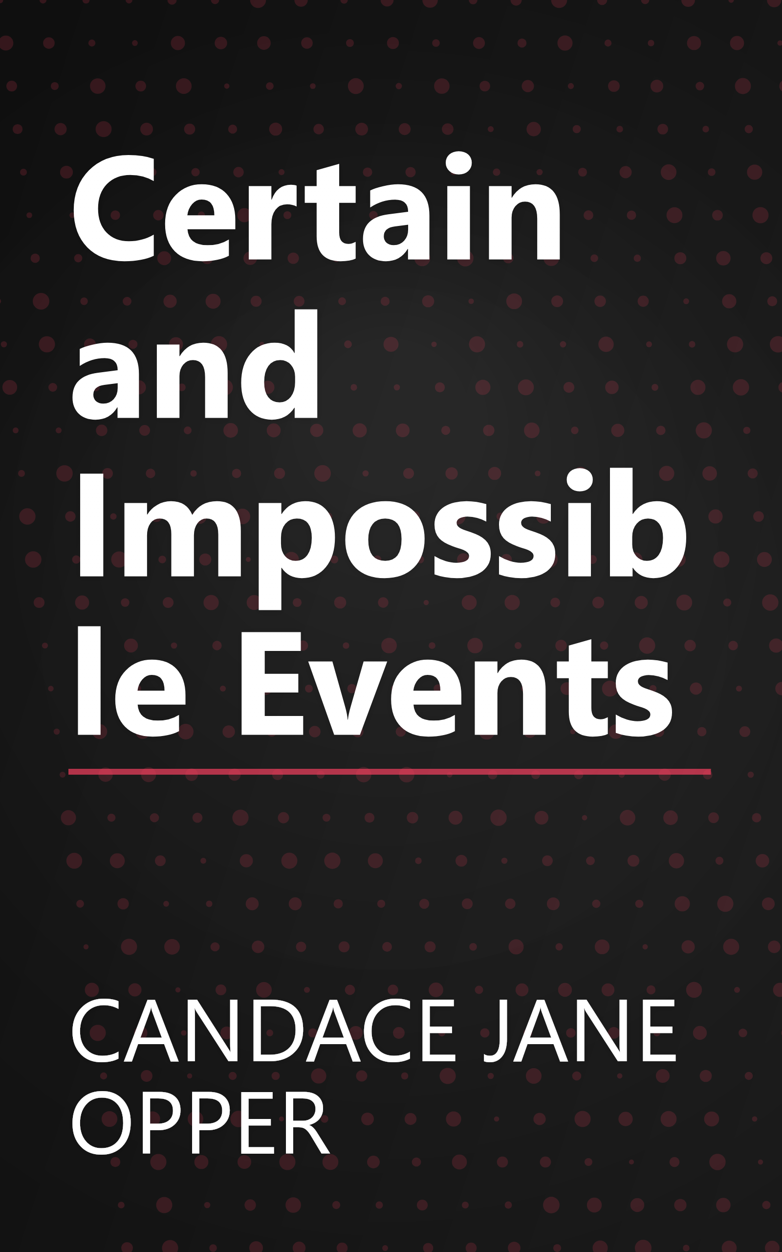 Certain and Impossible Events book cover