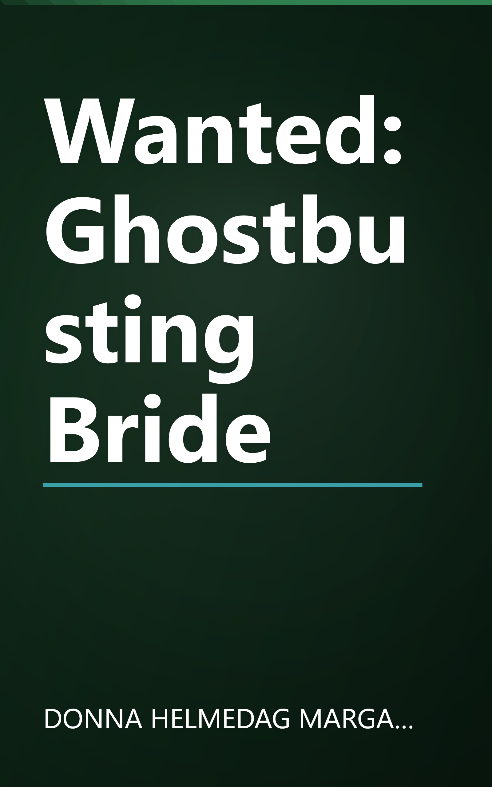 Wanted: Ghostbusting Bride book cover