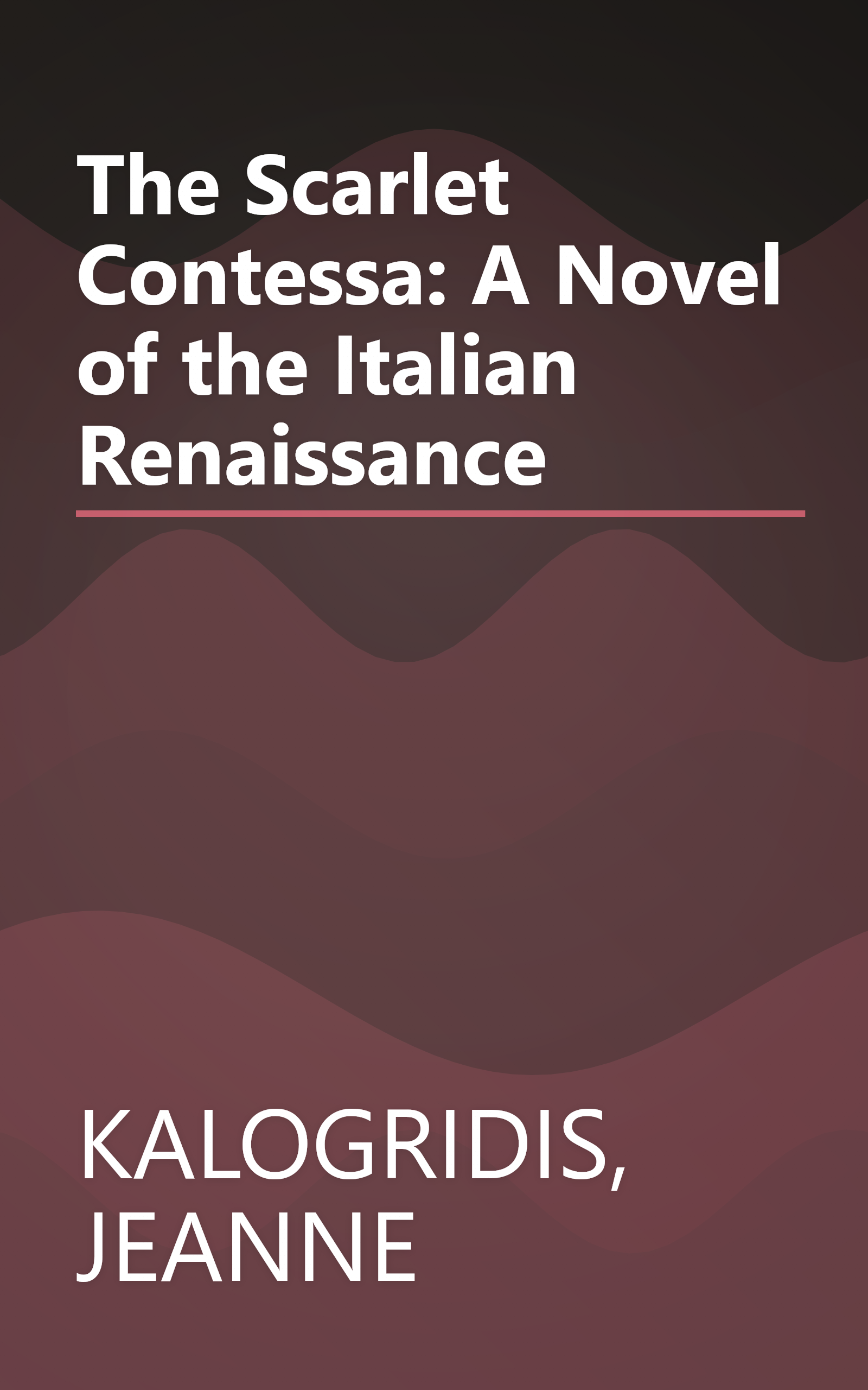 The Scarlet Contessa: A Novel of the Italian Renaissance book cover
