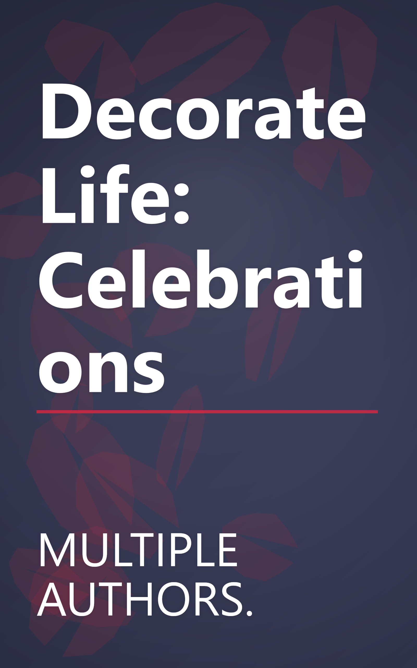 Decorate Life: Celebrations book cover