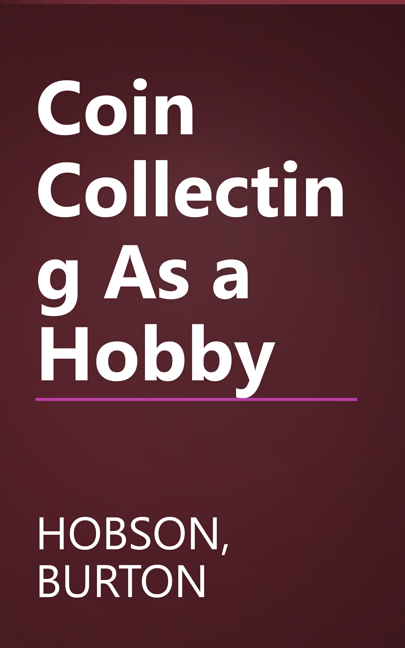 Coin Collecting As a Hobby book cover
