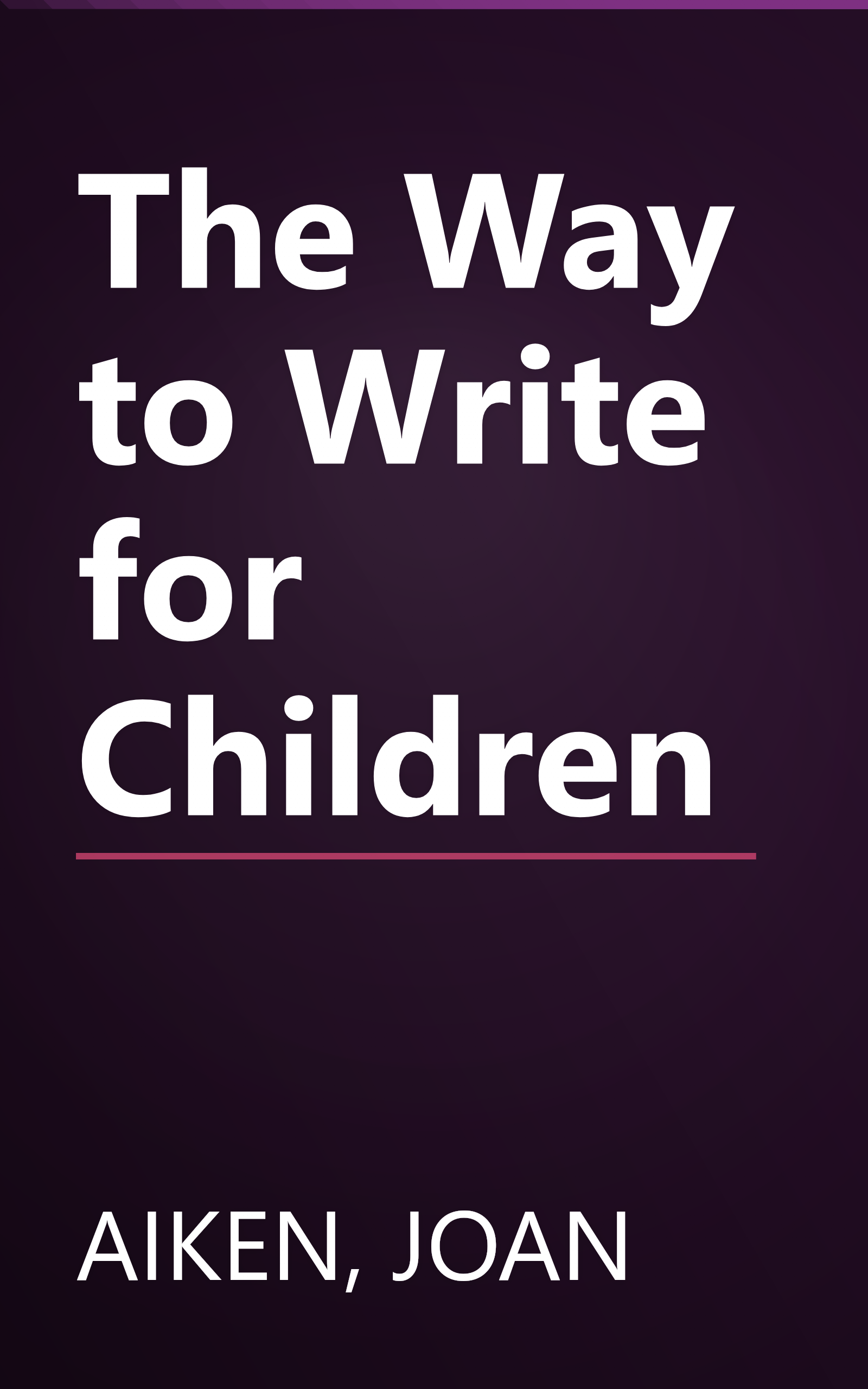 The Way to Write for Children book cover