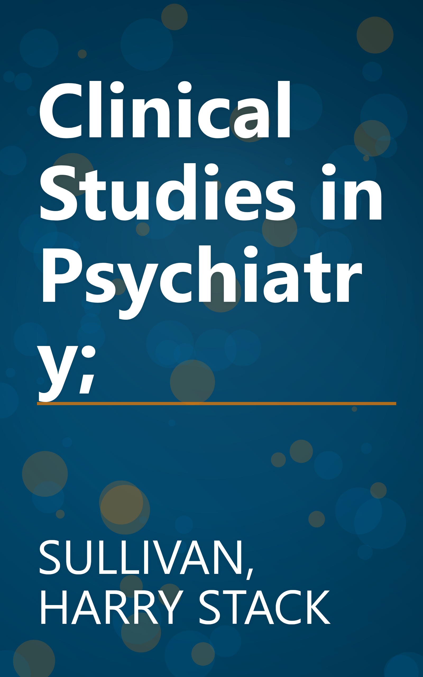Clinical Studies in Psychiatry; book cover