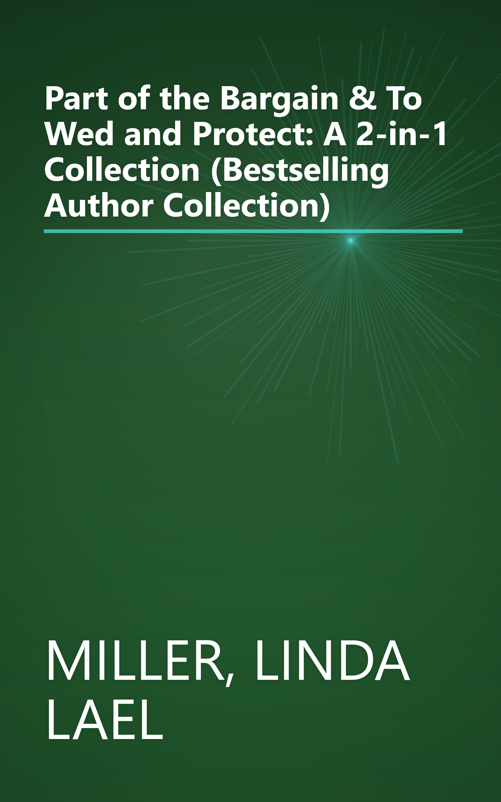 Part of the Bargain & To Wed and Protect: A 2-in-1 Collection (Bestselling Author Collection) book cover