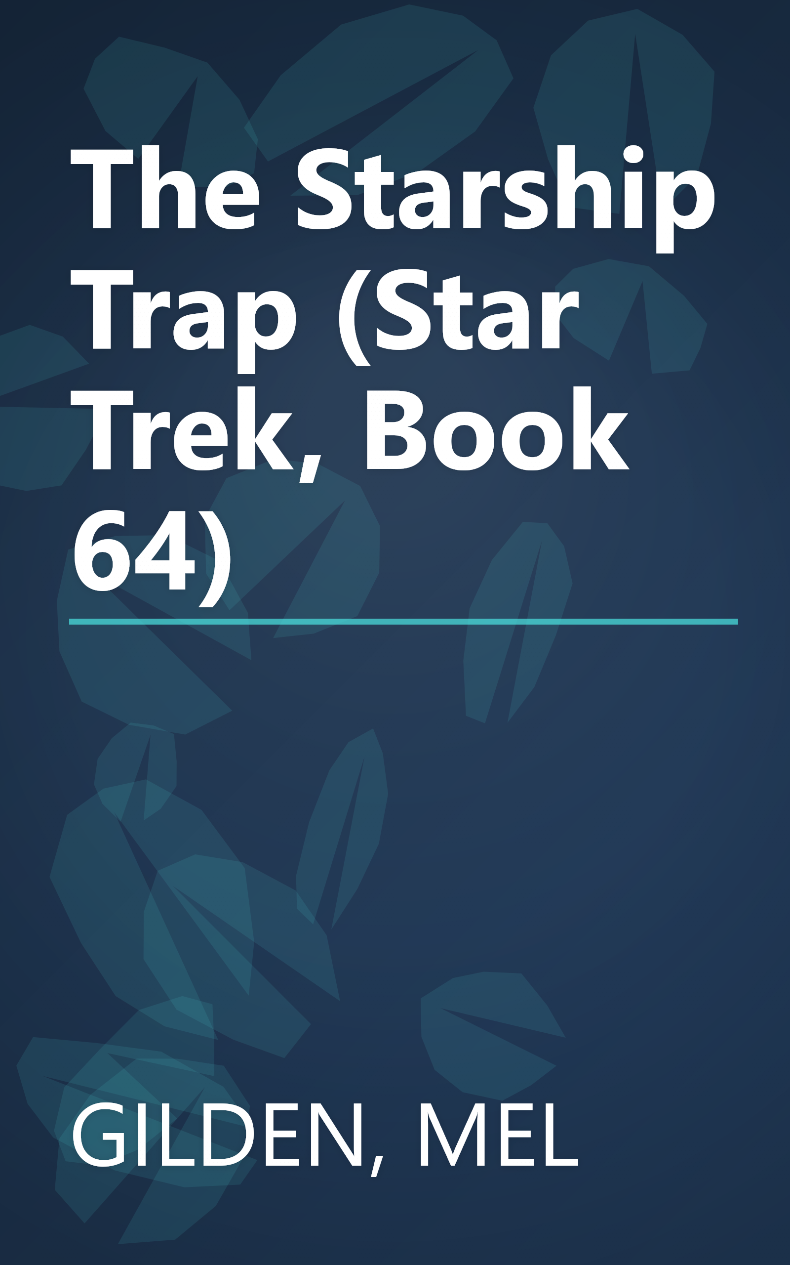 The Starship Trap (Star Trek, Book 64) book cover