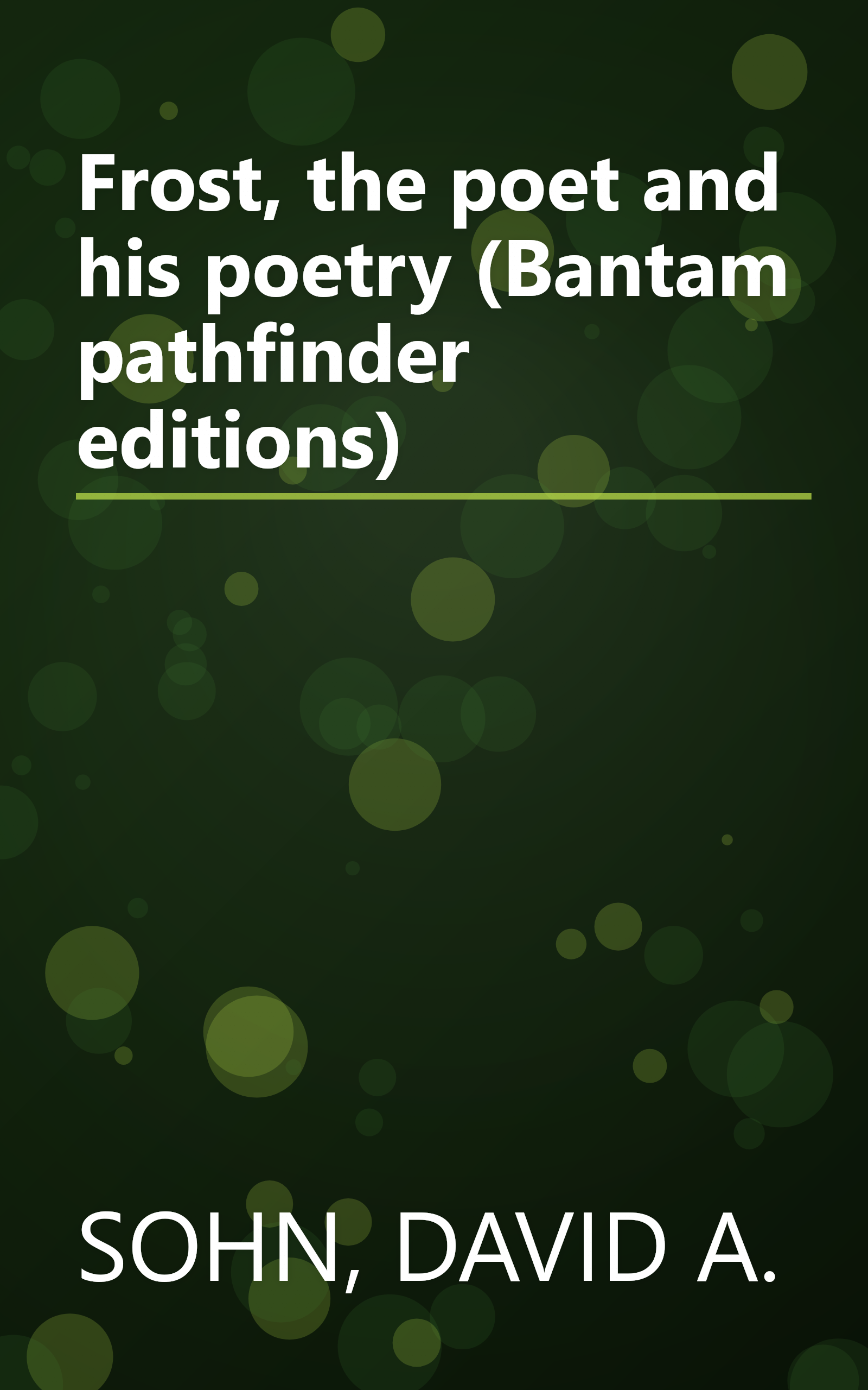 Frost, the poet and his poetry (Bantam pathfinder editions) book cover