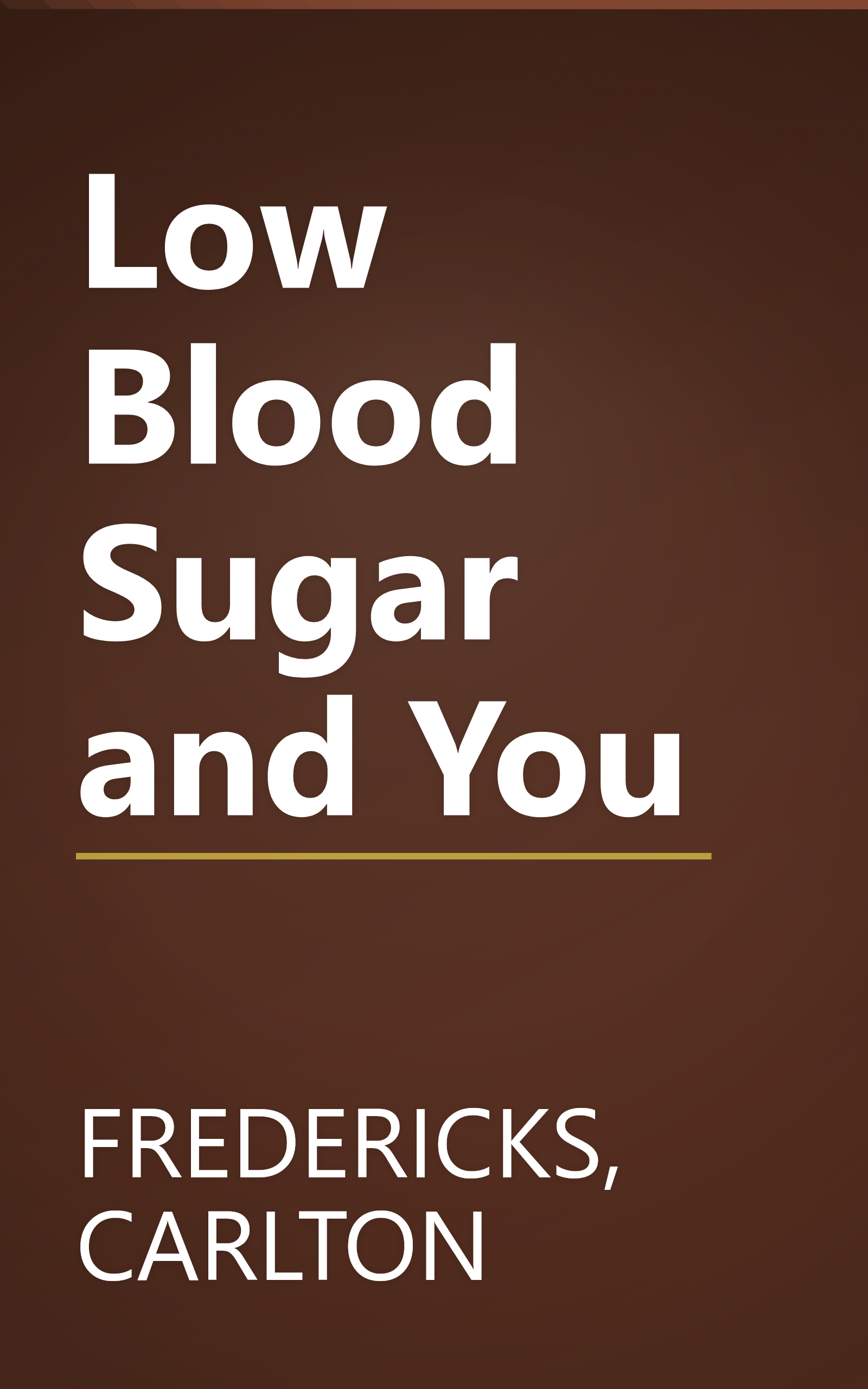Low Blood Sugar and You book cover