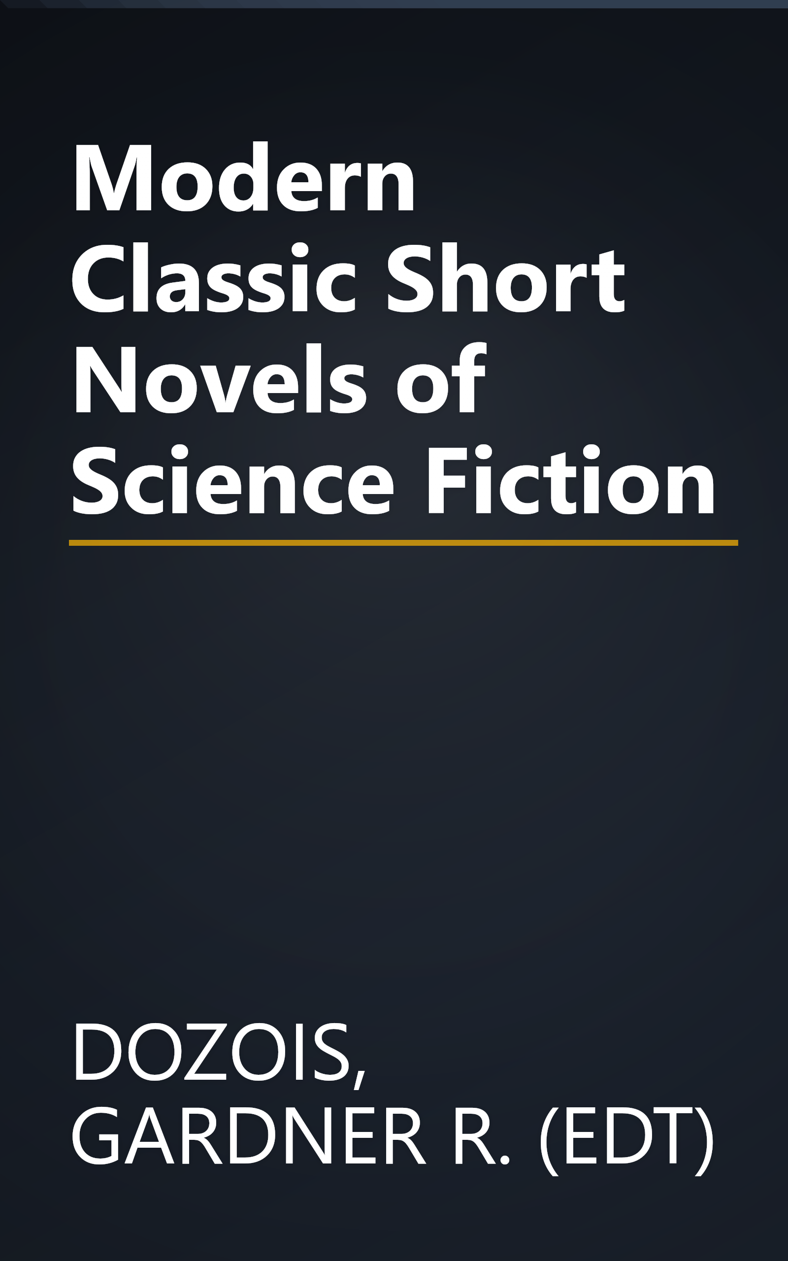 Modern Classic Short Novels of Science Fiction book cover