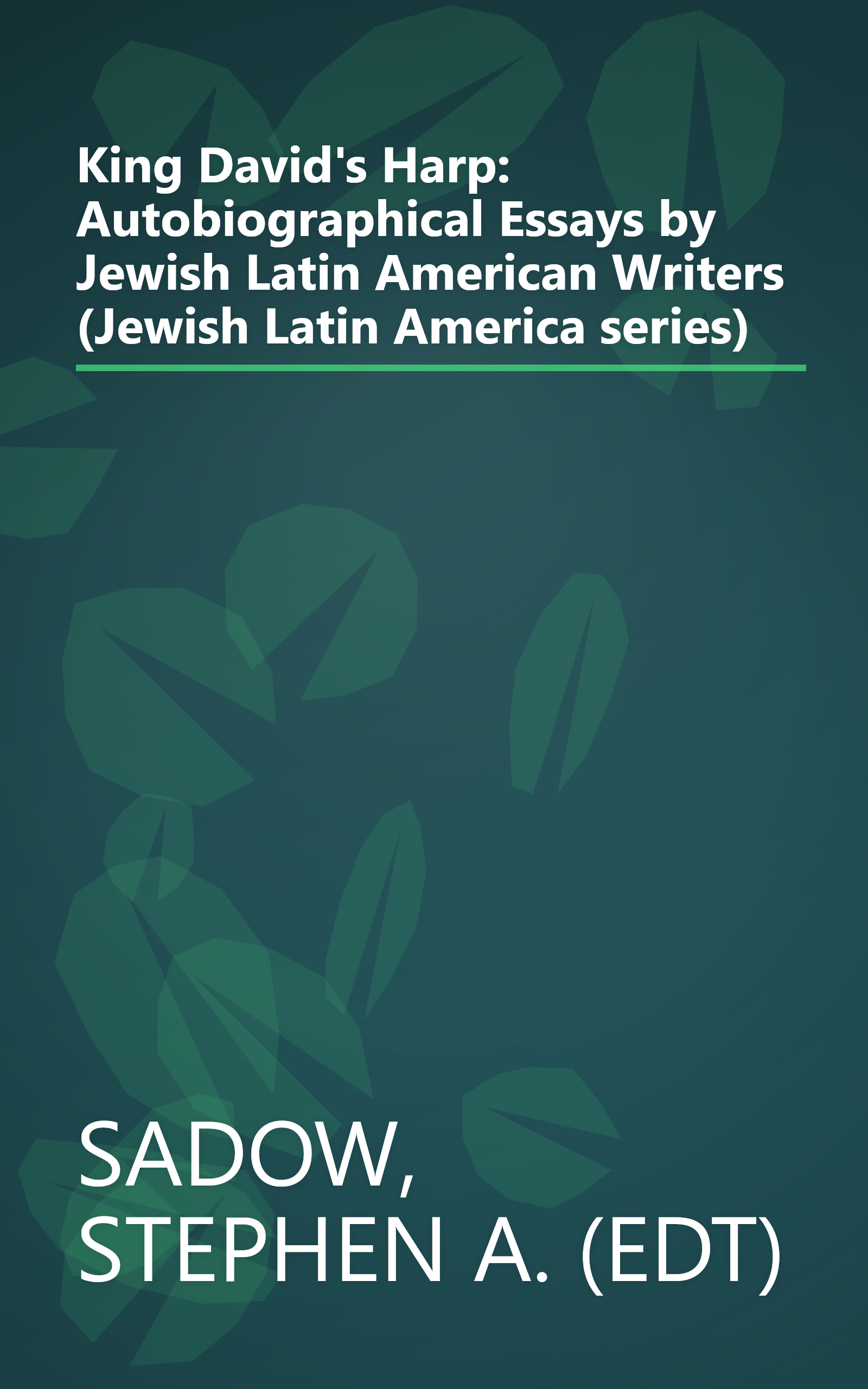 King David's Harp: Autobiographical Essays by Jewish Latin American Writers (Jewish Latin America series) book cover
