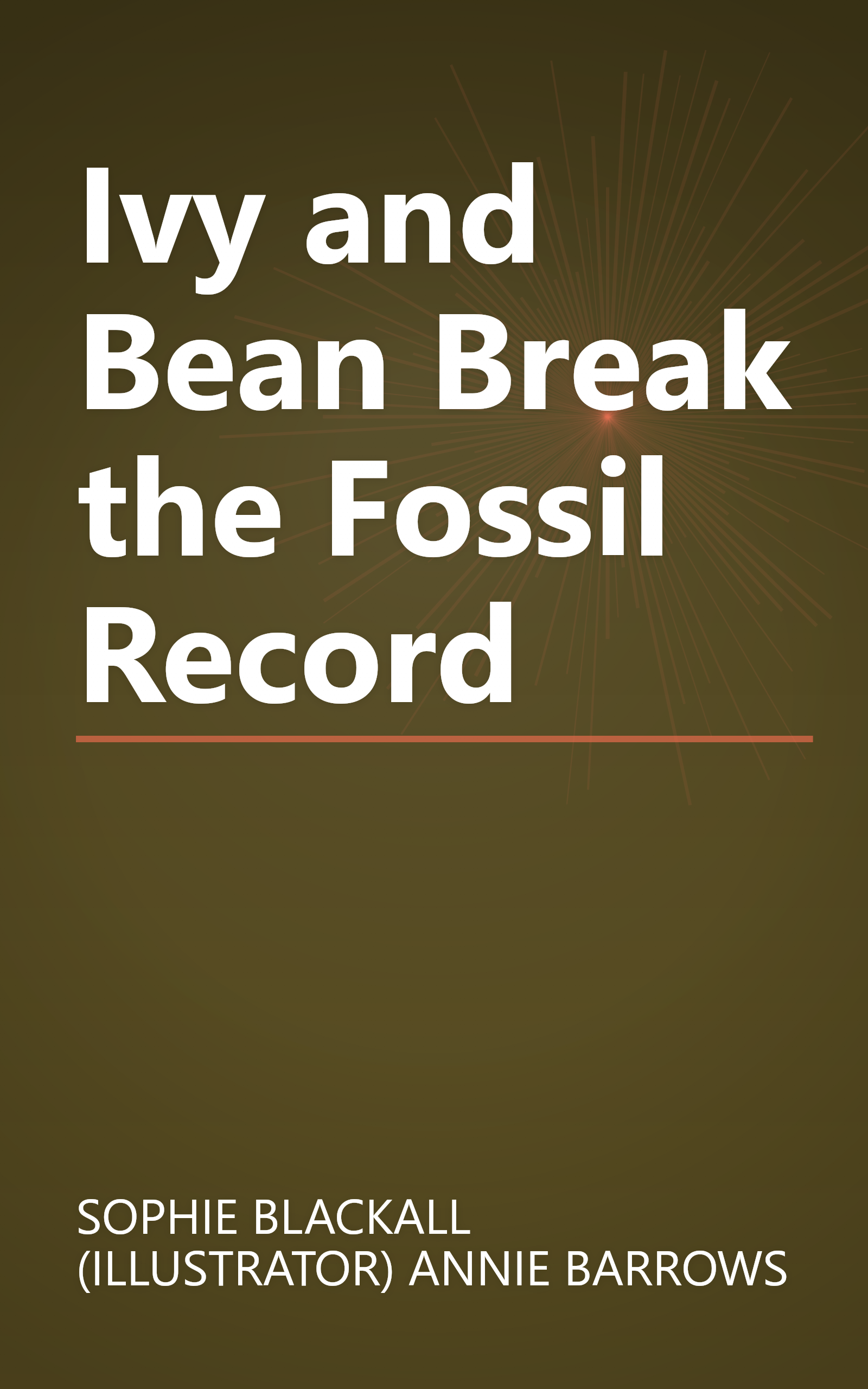 Ivy and Bean Break the Fossil Record book cover