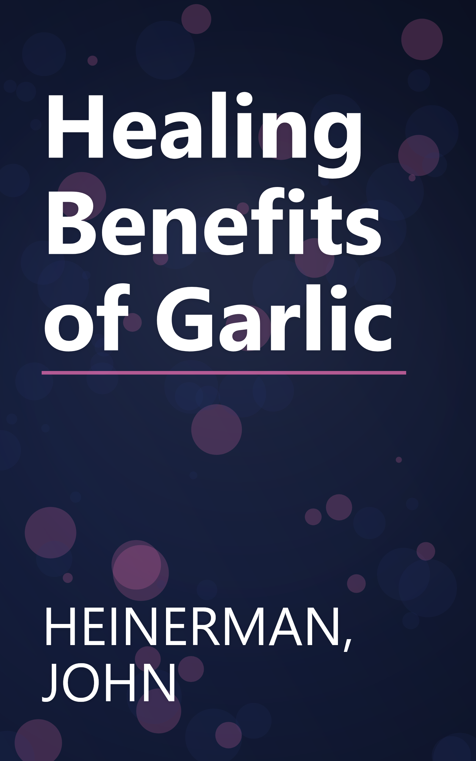 Healing Benefits of Garlic book cover