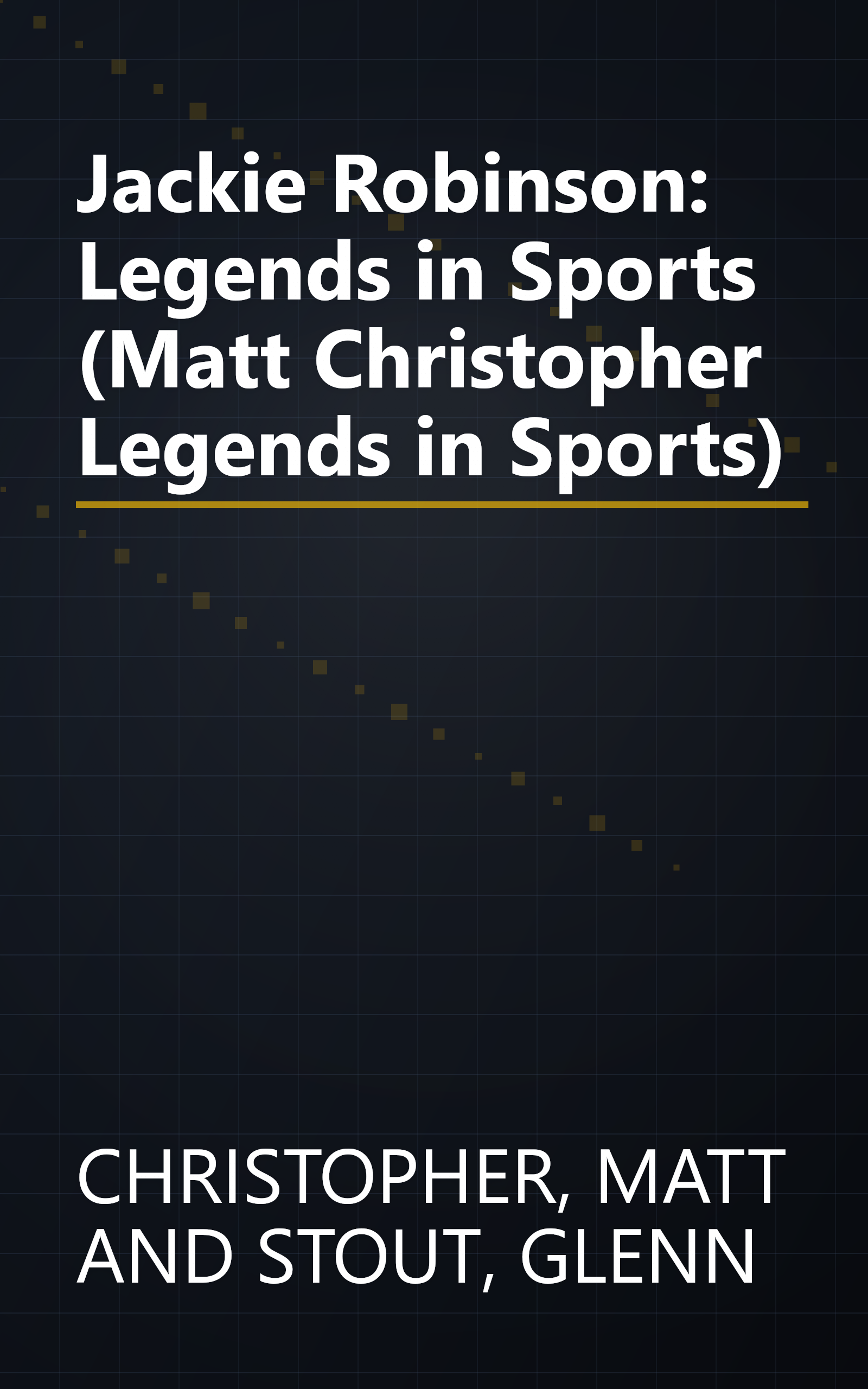 Jackie Robinson: Legends in Sports (Matt Christopher Legends in Sports) book cover