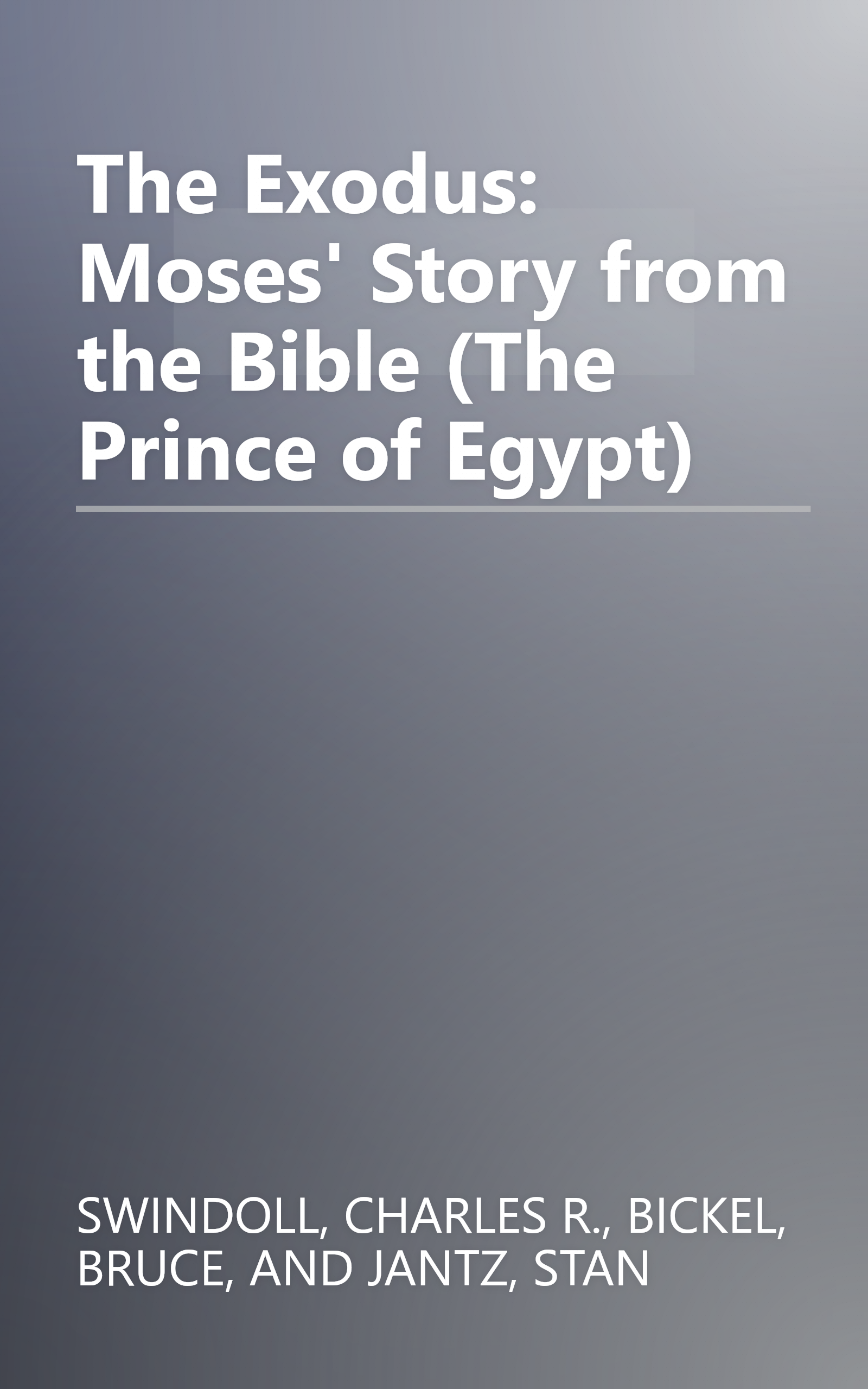 The Exodus: Moses' Story from the Bible (The Prince of Egypt) book cover