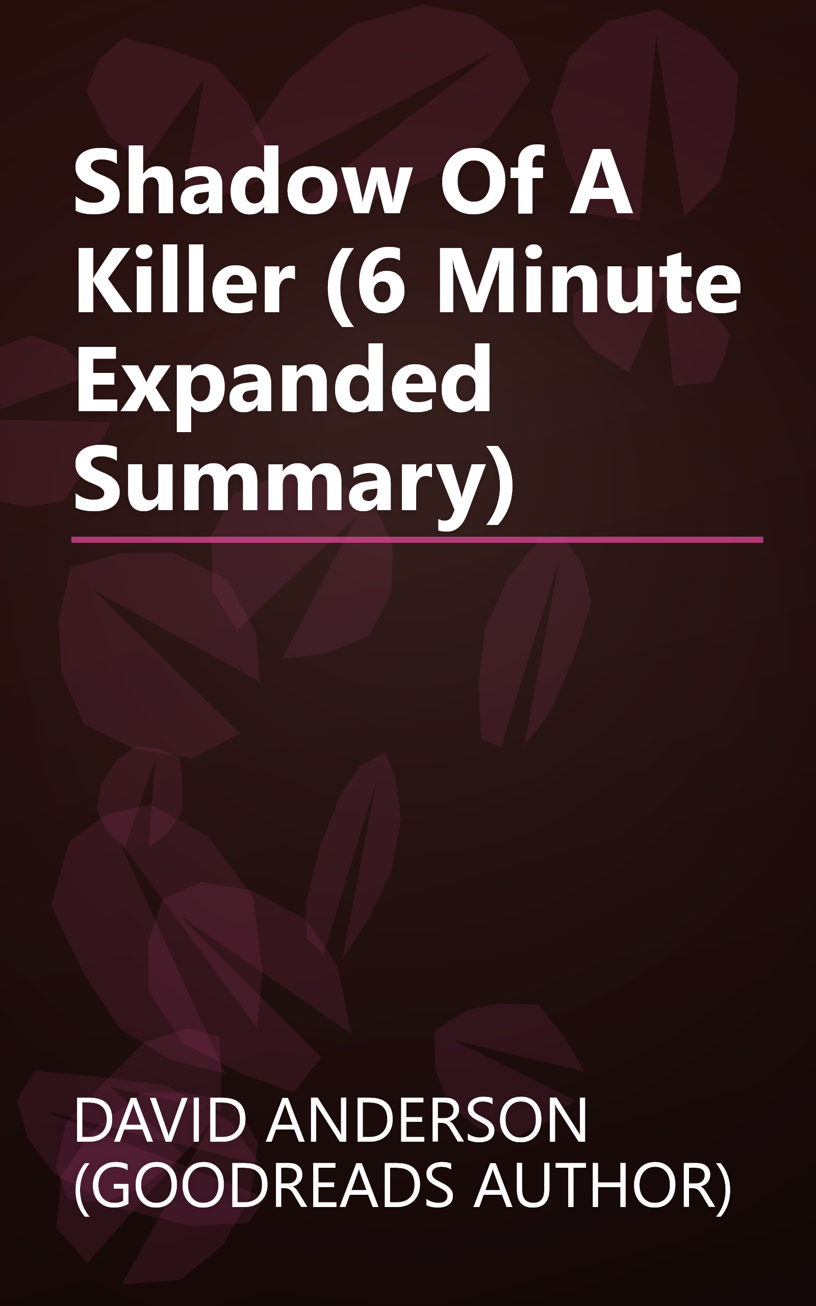Shadow Of A Killer (6 Minute   Expanded Summary) book cover