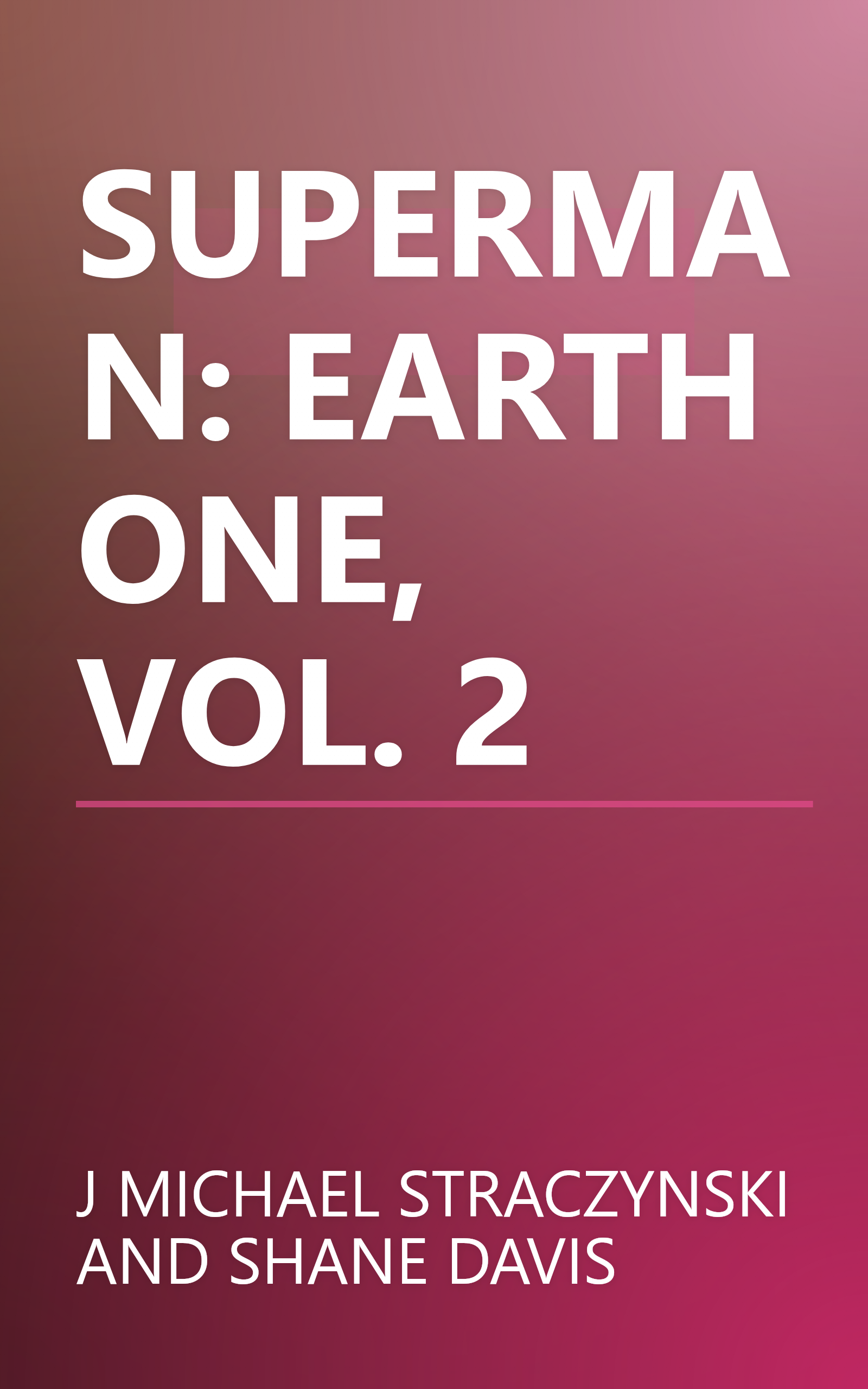 SUPERMAN: EARTH ONE, VOL. 2 book cover