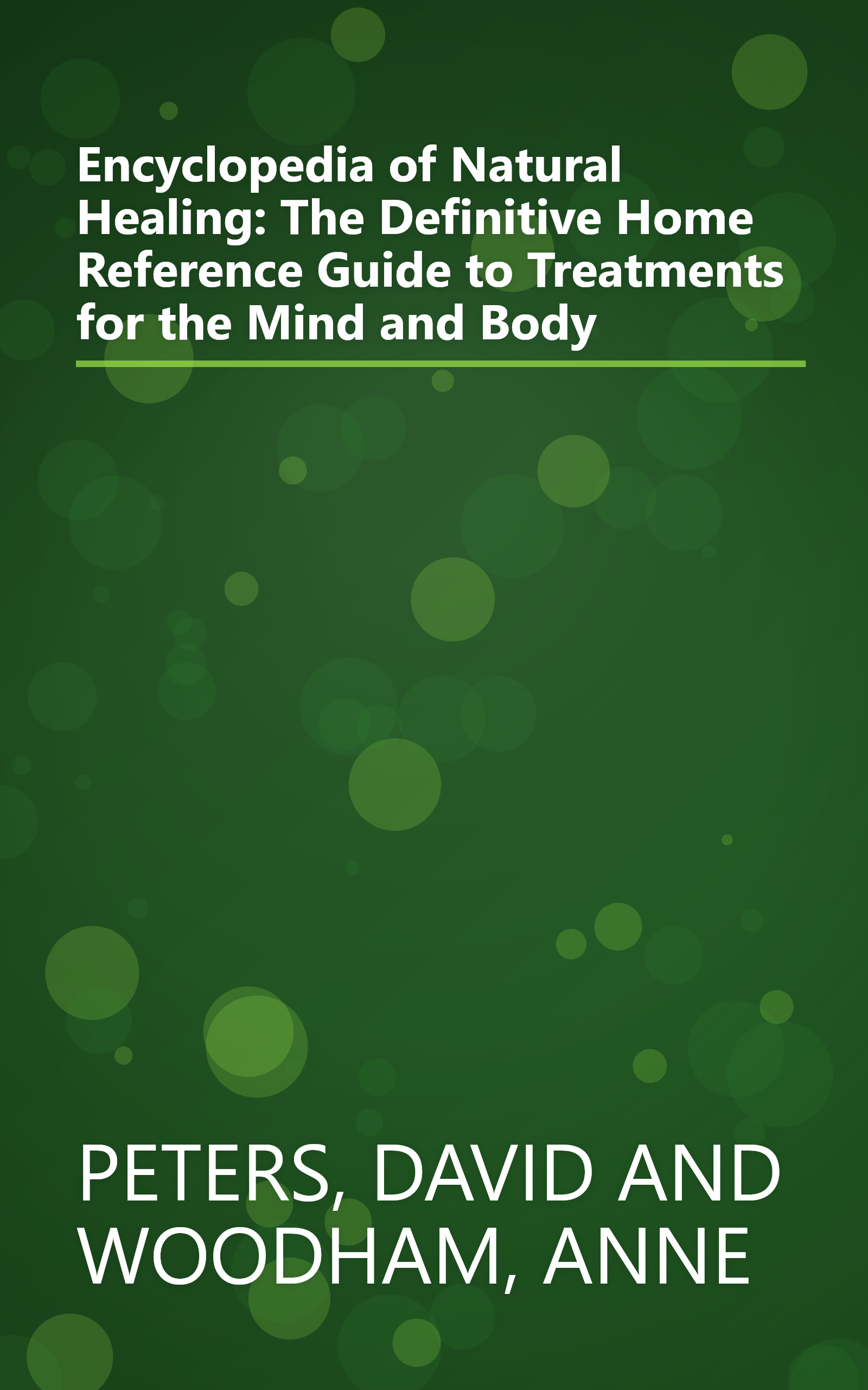 Encyclopedia of Natural Healing: The Definitive Home Reference Guide to Treatments for the Mind and Body book cover