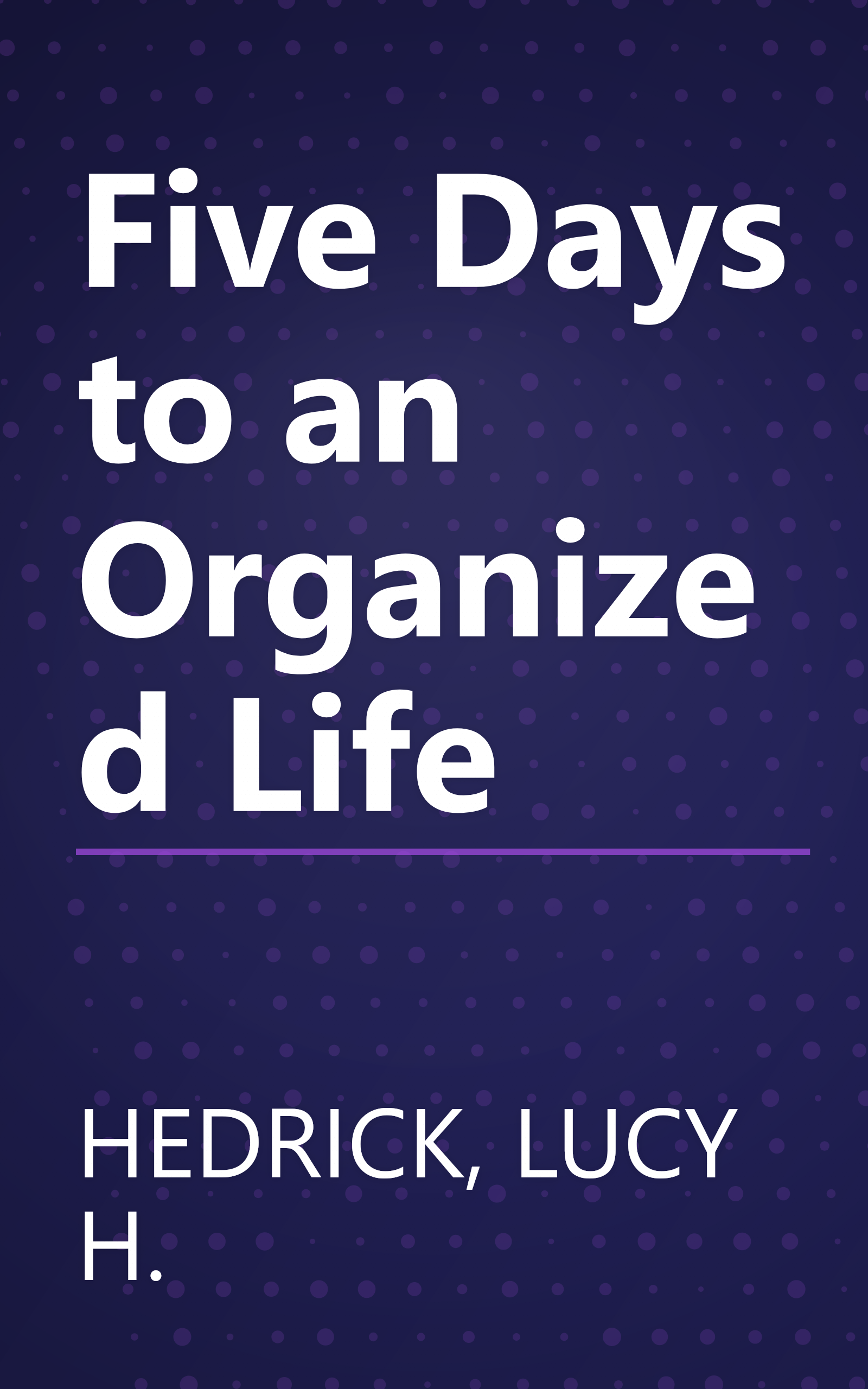 Five Days to an Organized Life book cover