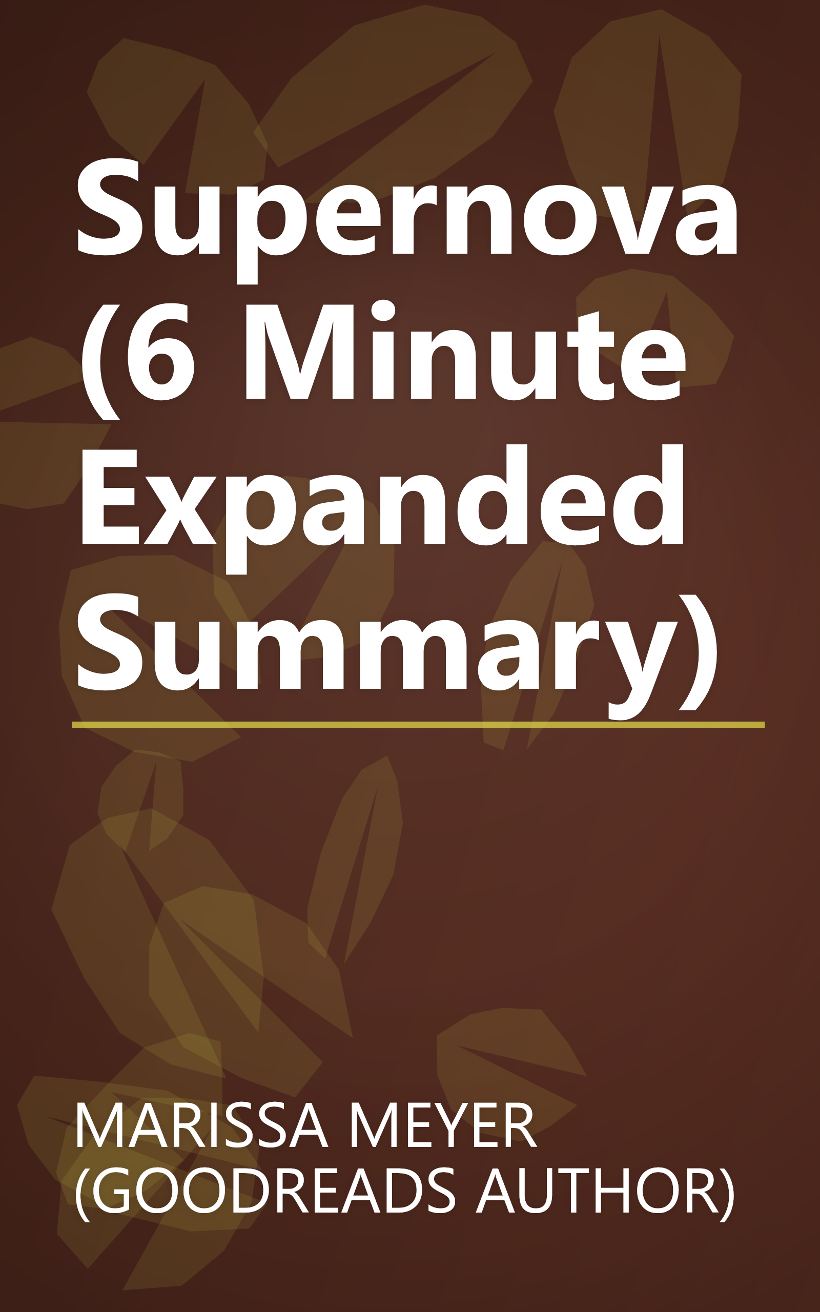 Supernova (6 Minute   Expanded Summary) book cover