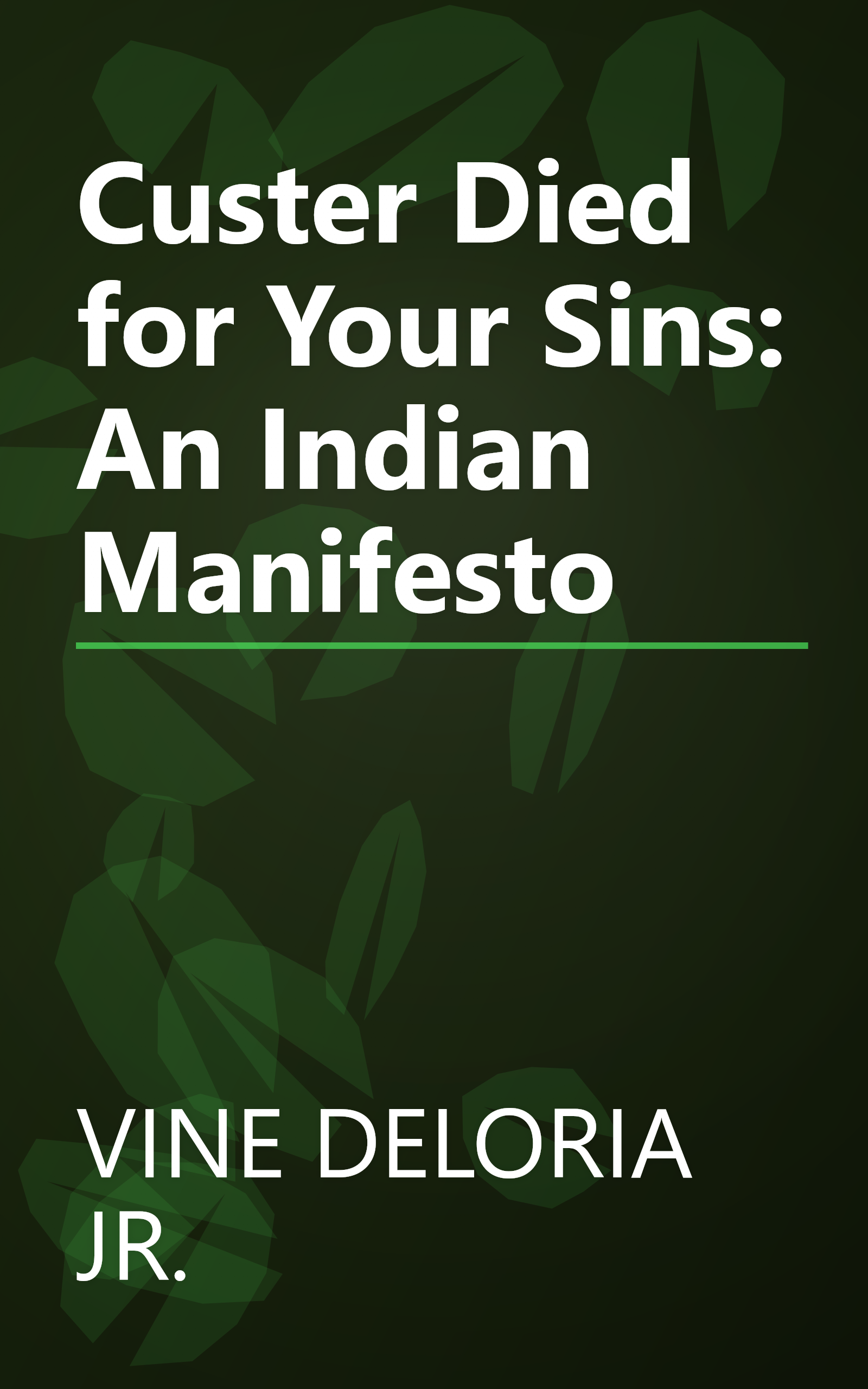 Custer Died for Your Sins: An Indian Manifesto book cover