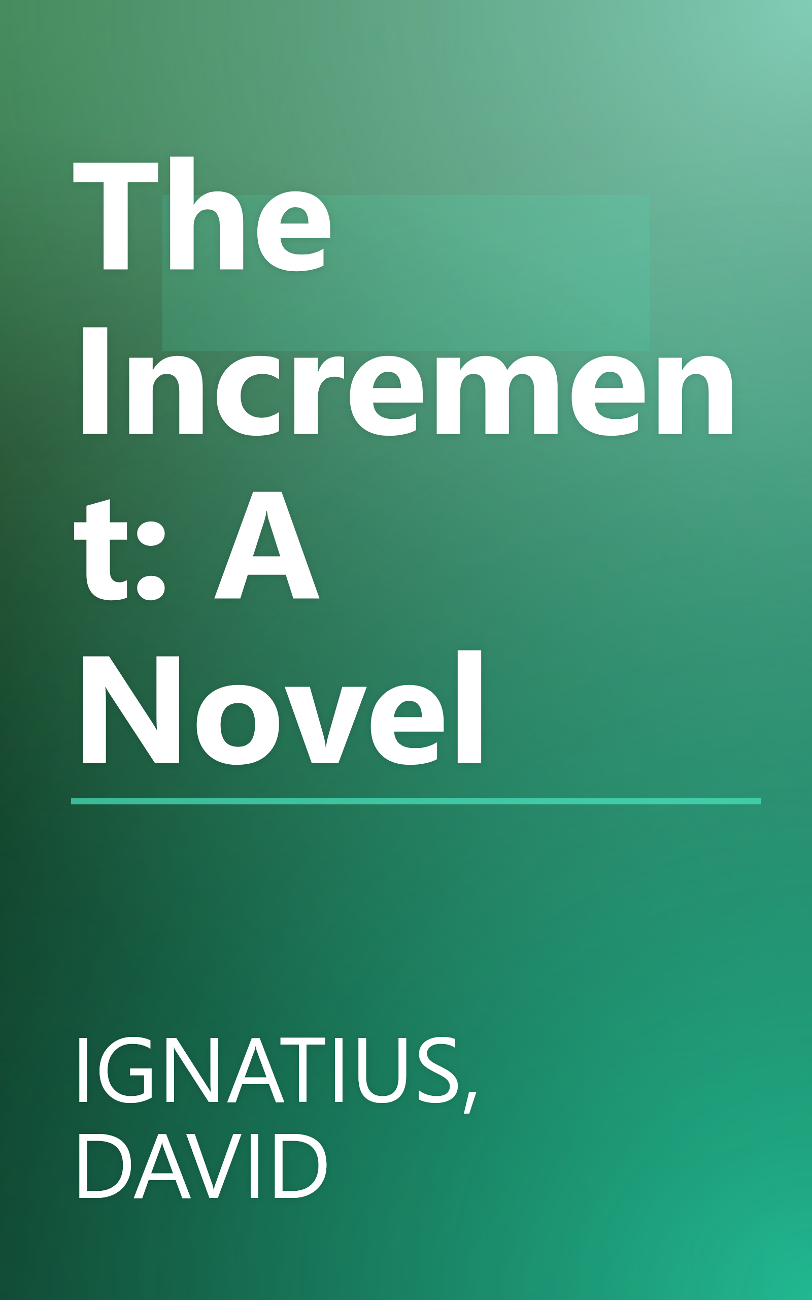 The Increment: A Novel book cover