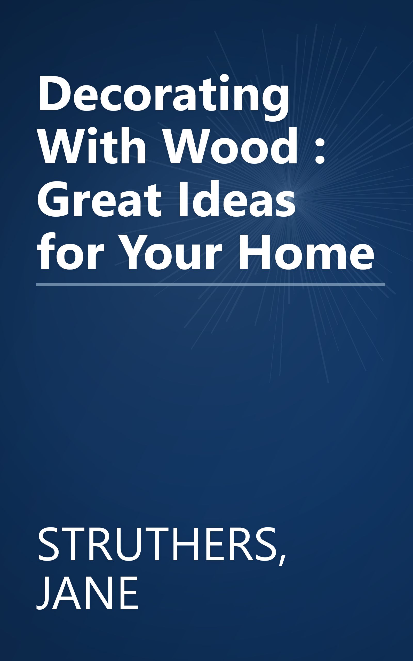 Decorating With Wood : Great Ideas for Your Home book cover