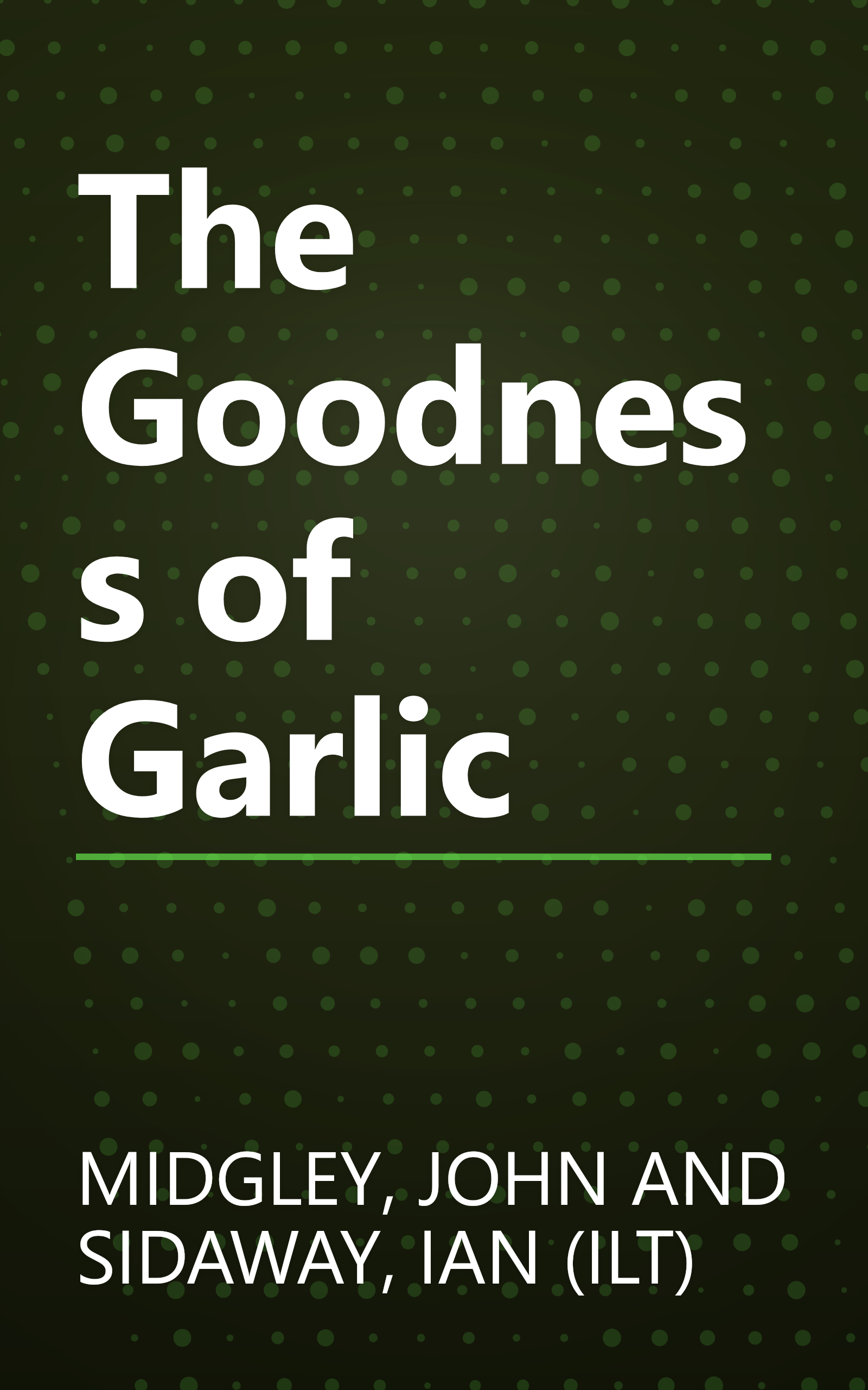 The Goodness of Garlic book cover