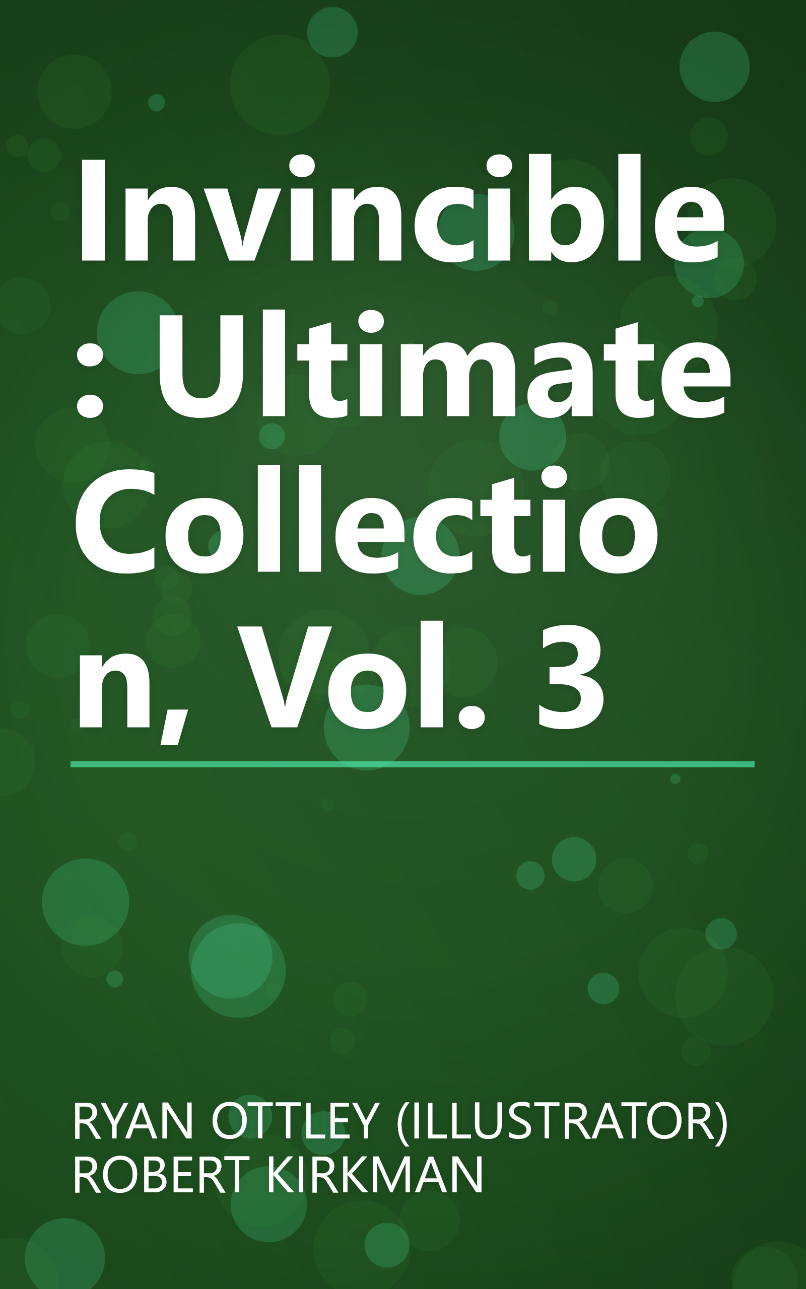 Invincible: Ultimate Collection, Vol. 3 book cover