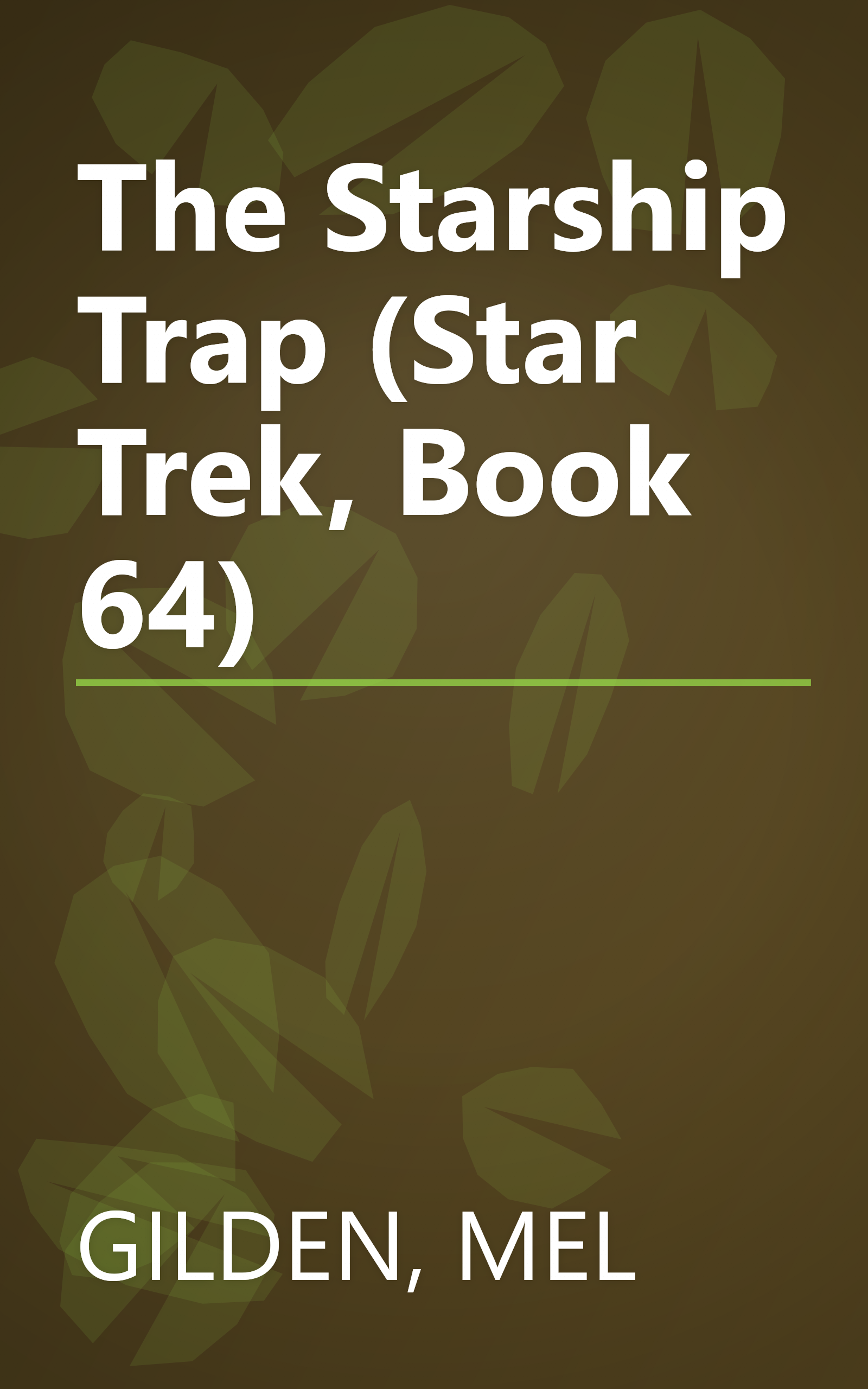 The Starship Trap (Star Trek, Book 64) book cover