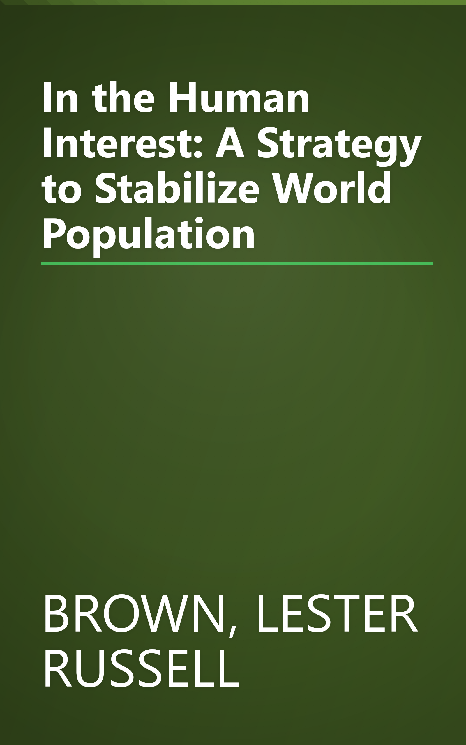 In the Human Interest: A Strategy to Stabilize World Population book cover