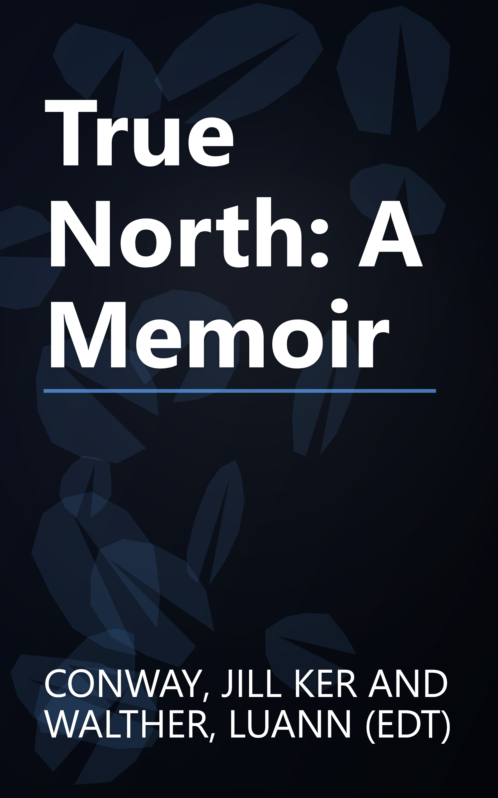 True North: A Memoir book cover