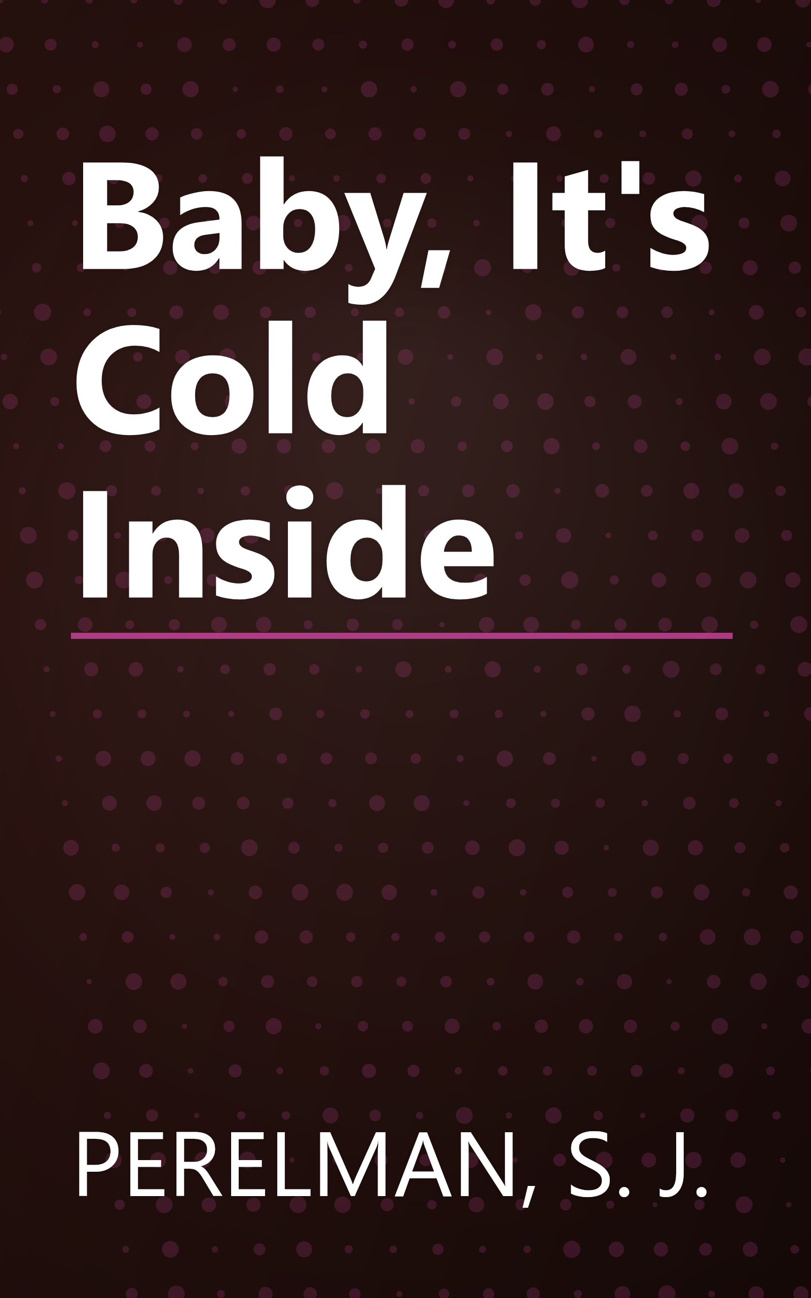 Baby, It's Cold Inside book cover