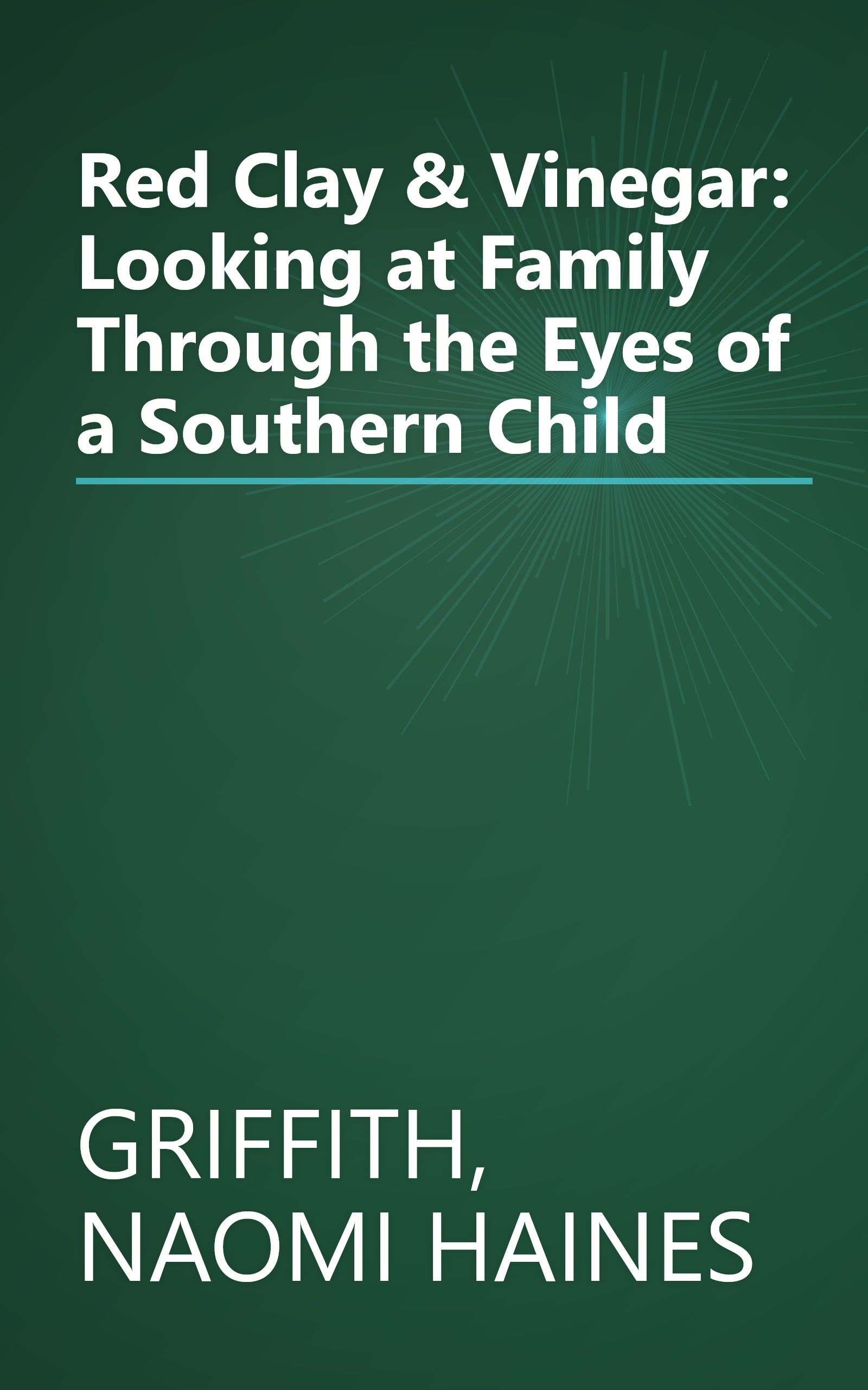 Red Clay & Vinegar: Looking at Family Through the Eyes of a Southern Child book cover