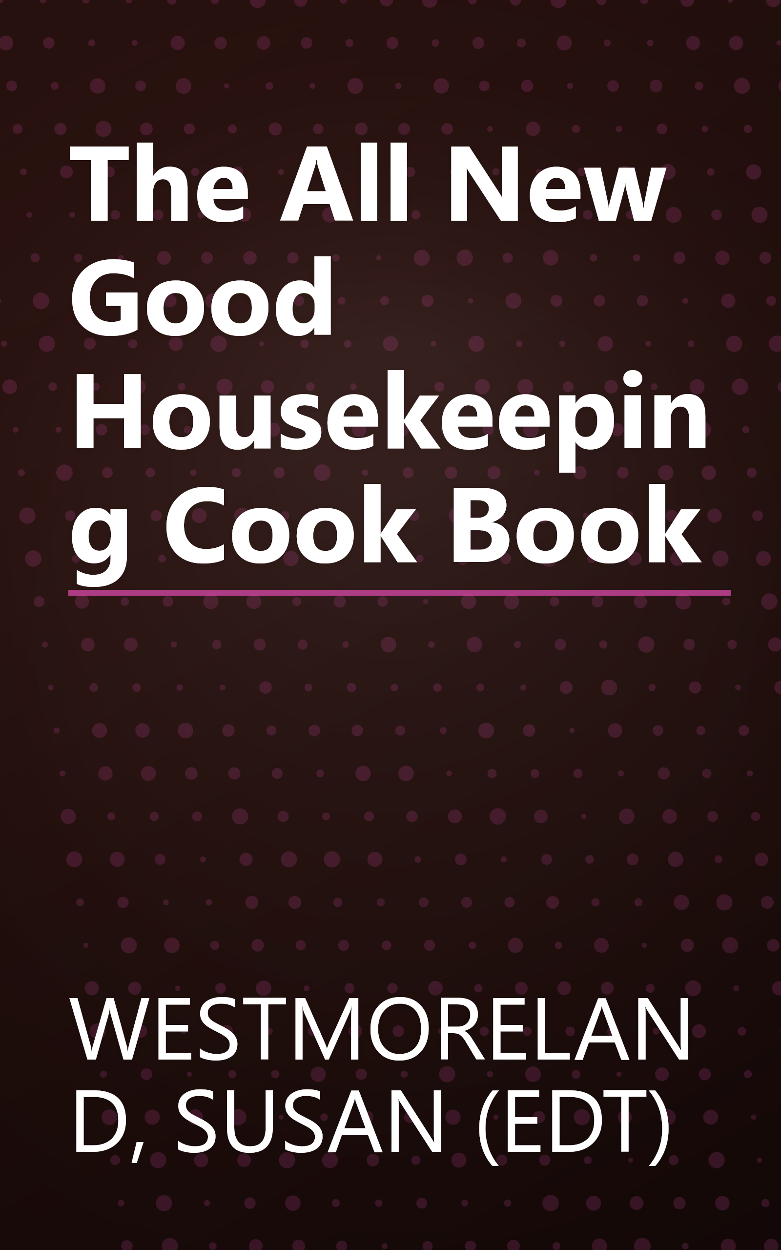 The All New Good Housekeeping Cook Book book cover