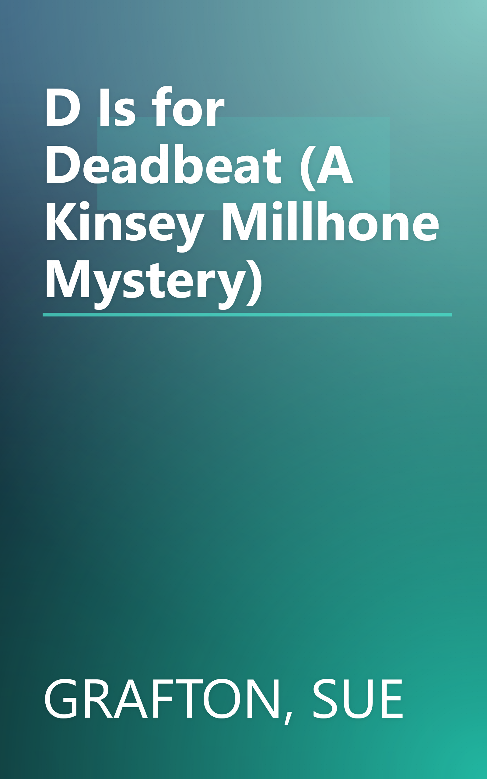 D Is for Deadbeat (A Kinsey Millhone Mystery) book cover