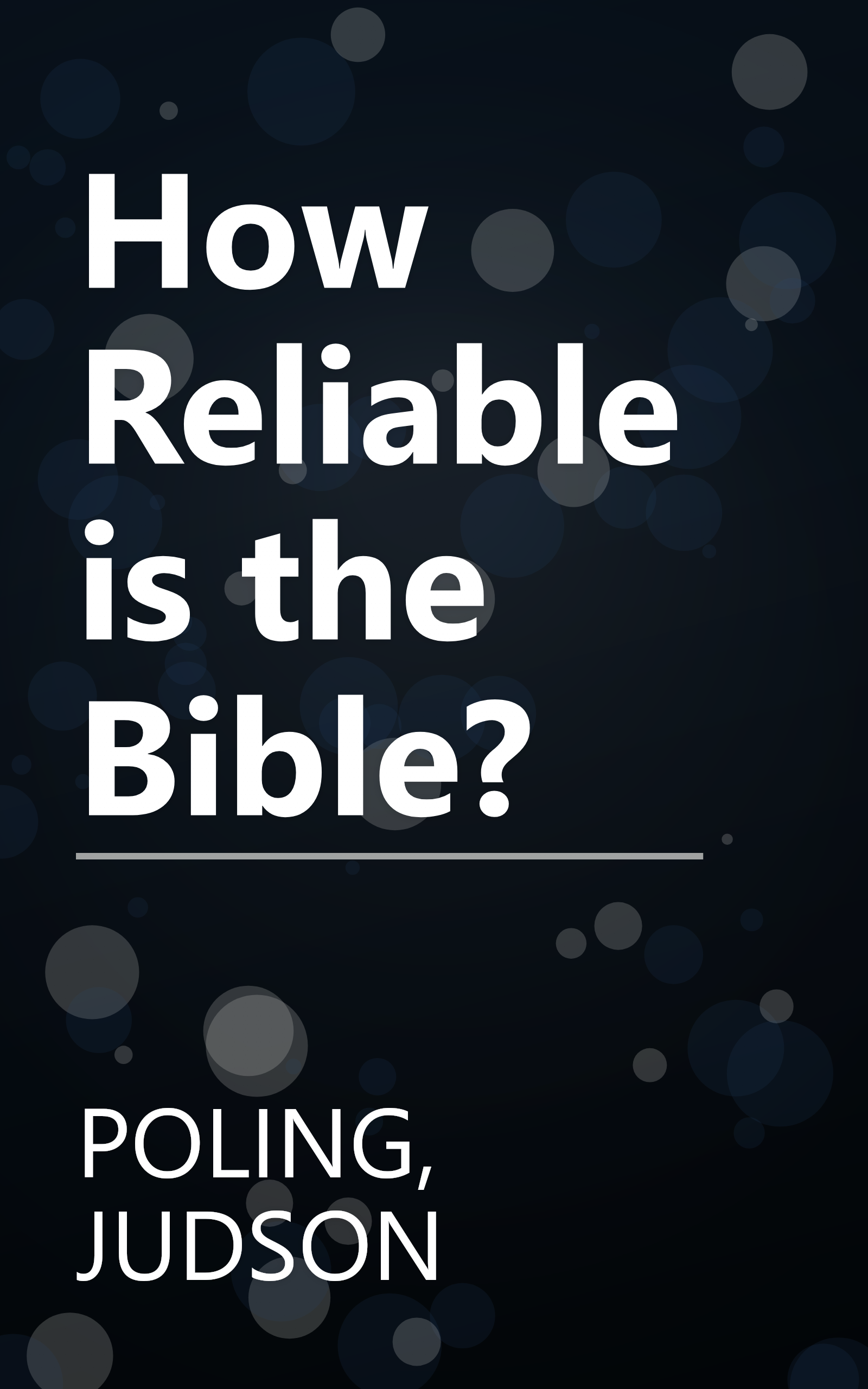 How Reliable is the Bible? book cover