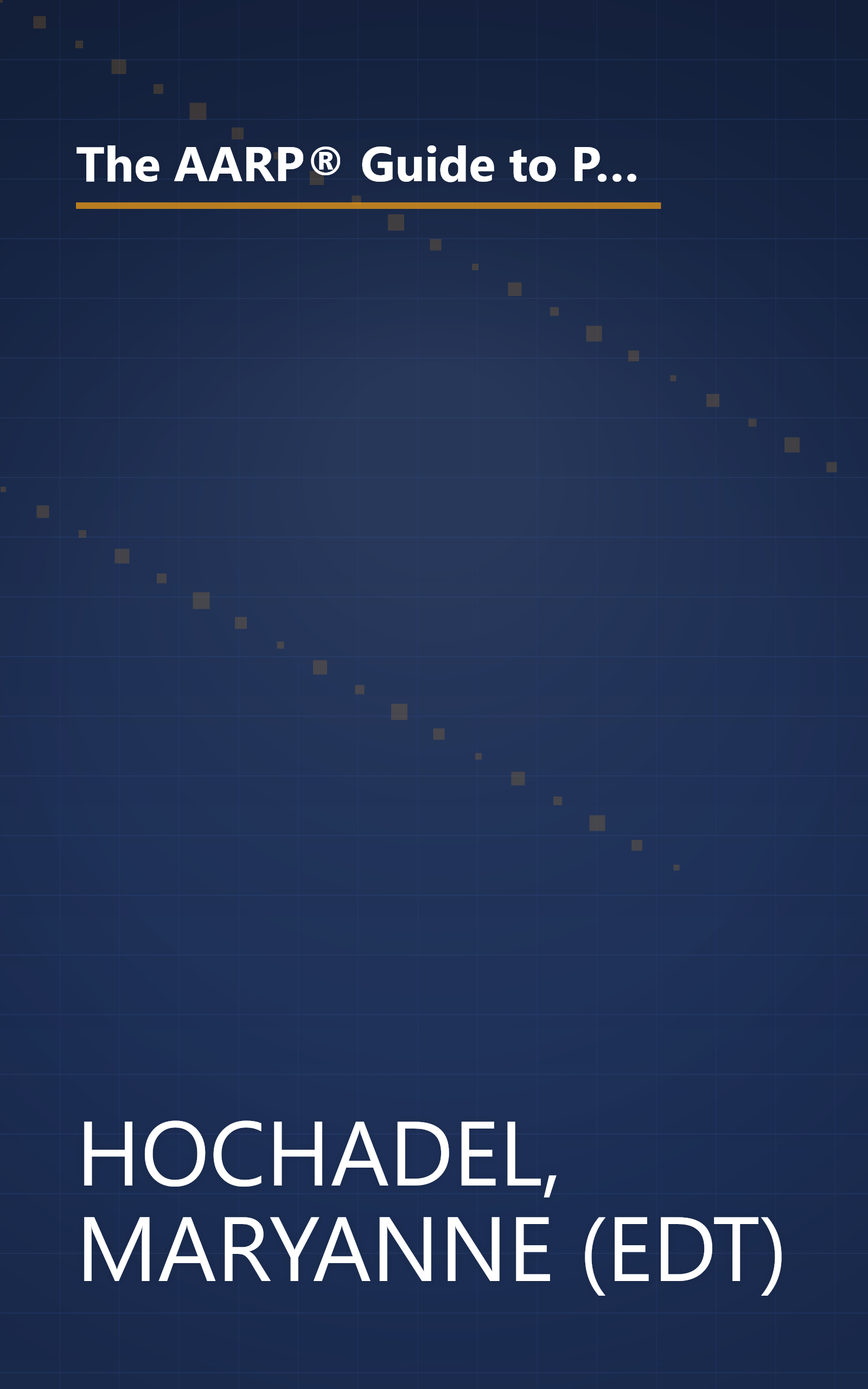 The AARP® Guide to Pills: Essential Information on More Than 1,200 Prescription & Nonprescription Medications, Including Generics book cover