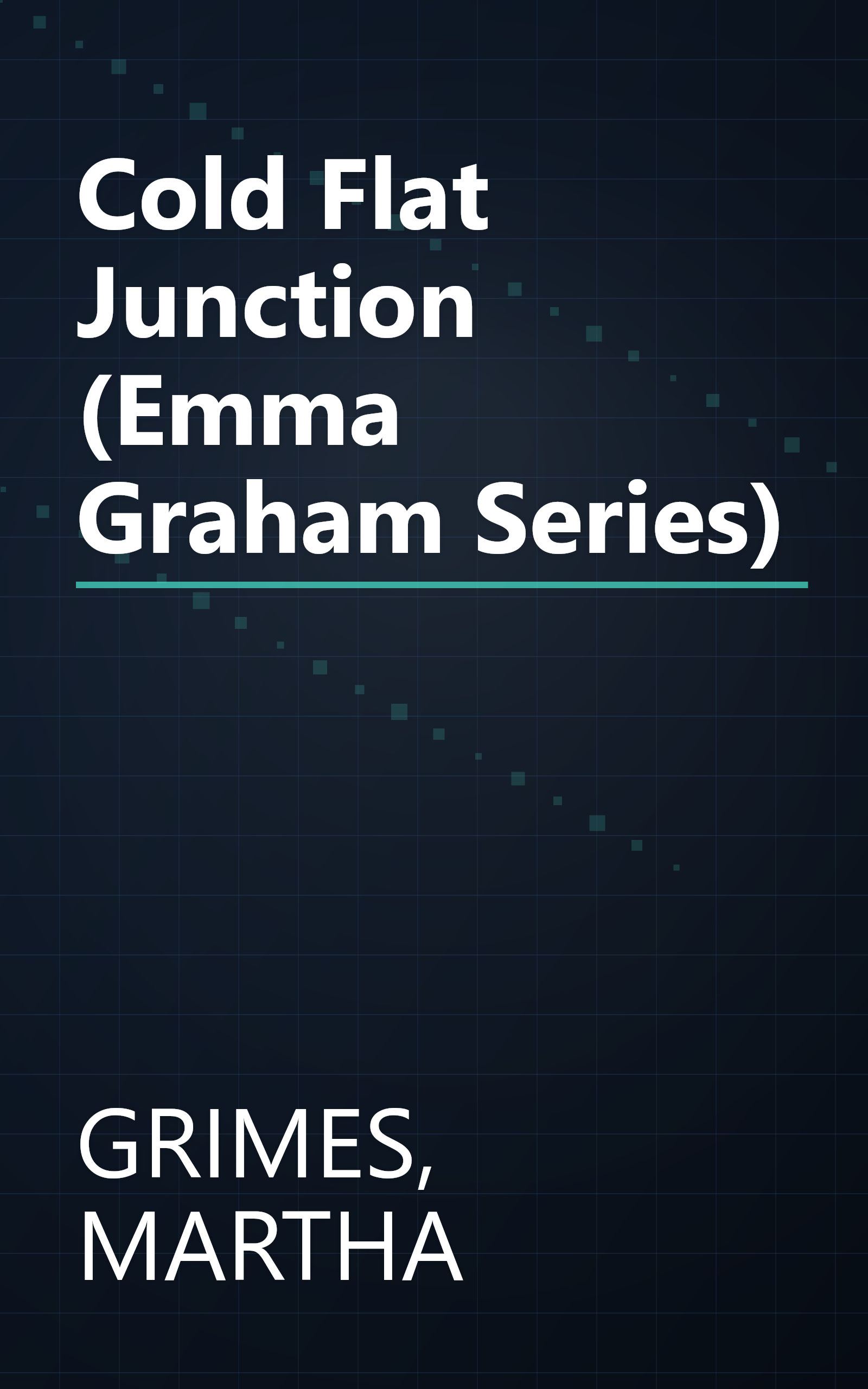 Cold Flat Junction (Emma Graham Series) book cover