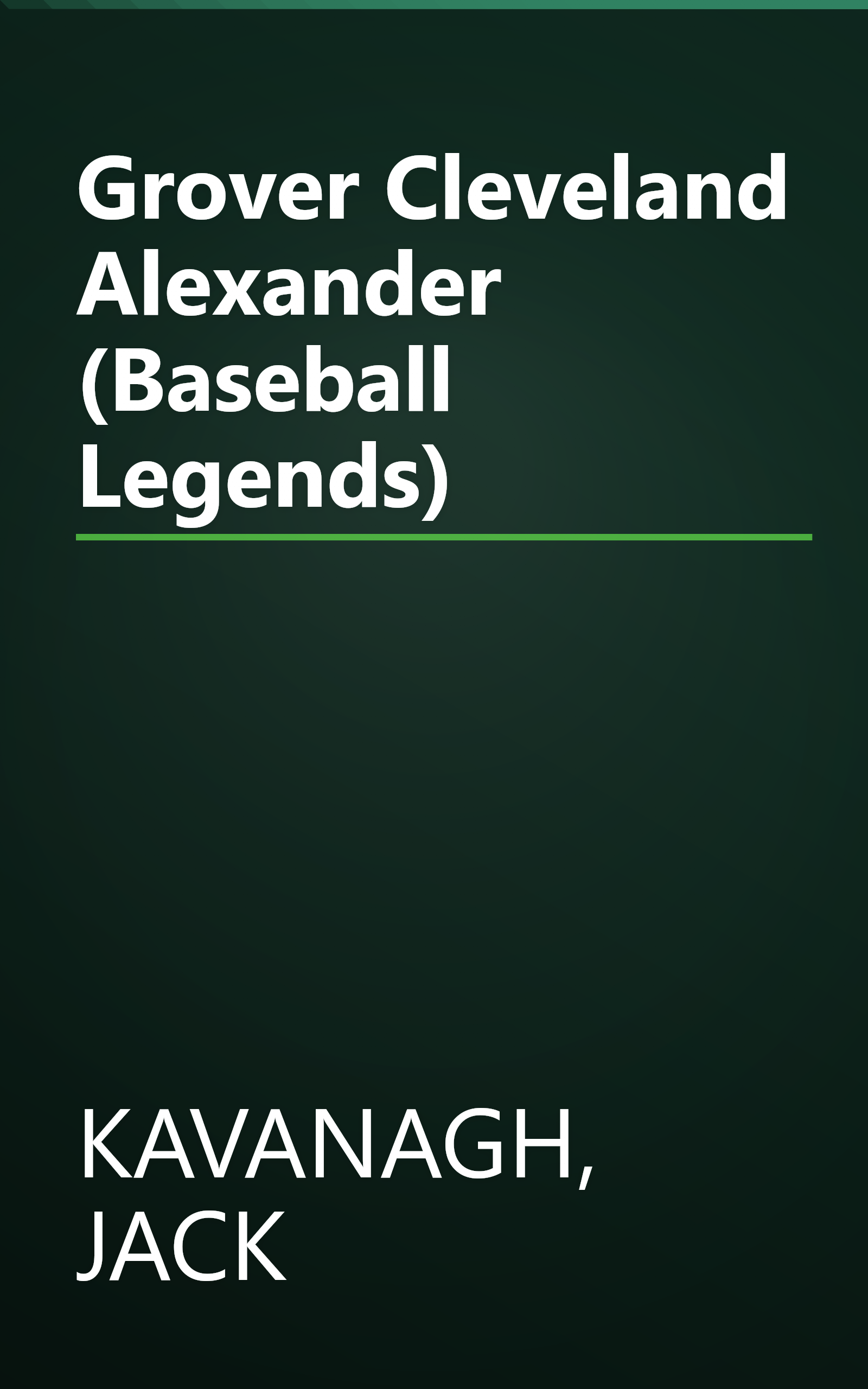 Grover Cleveland Alexander (Baseball Legends) book cover