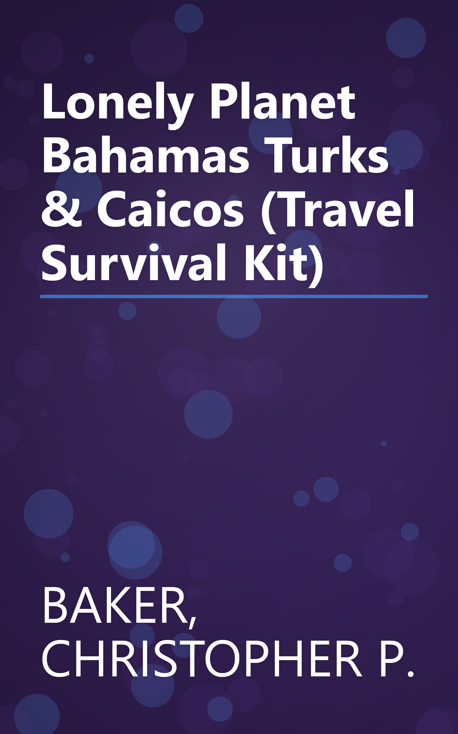 Lonely Planet Bahamas Turks & Caicos (Travel Survival Kit) book cover