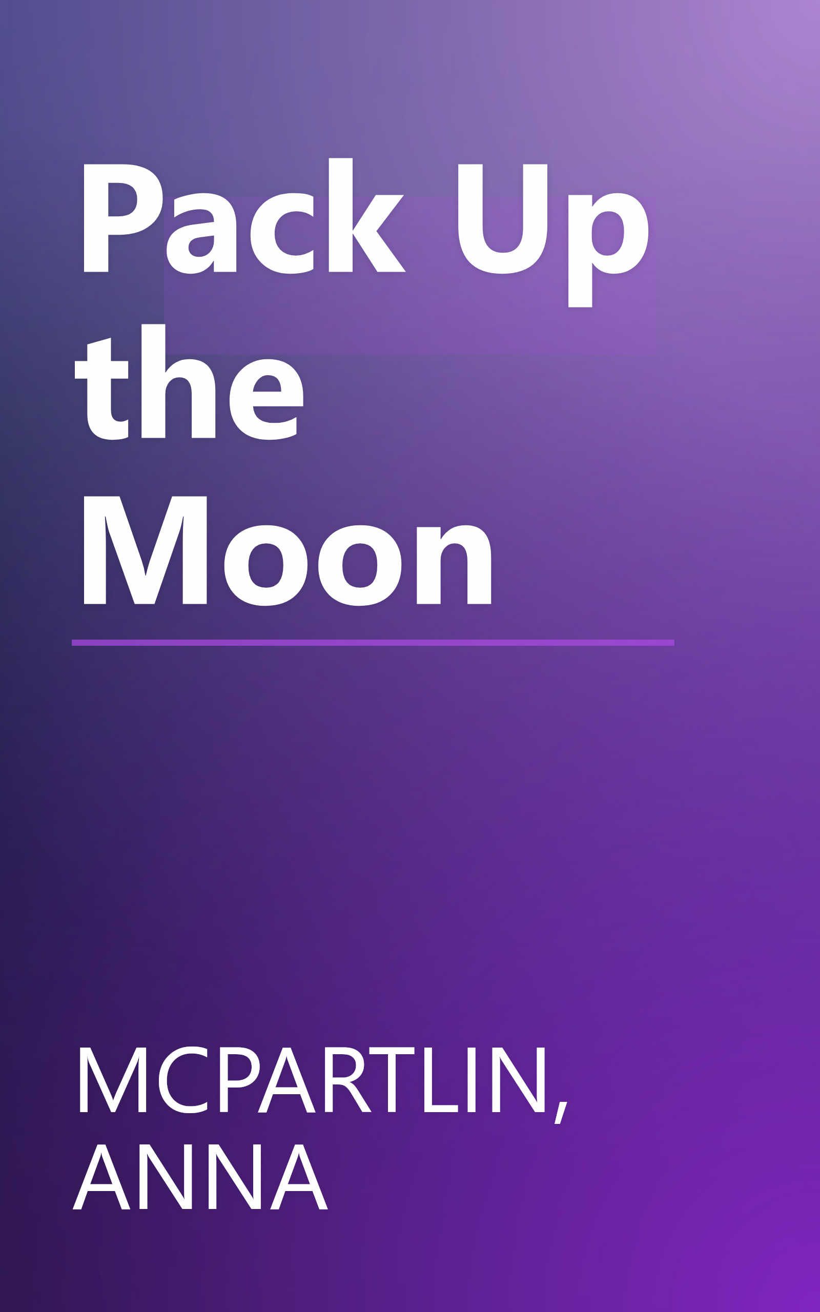 Pack Up the Moon book cover