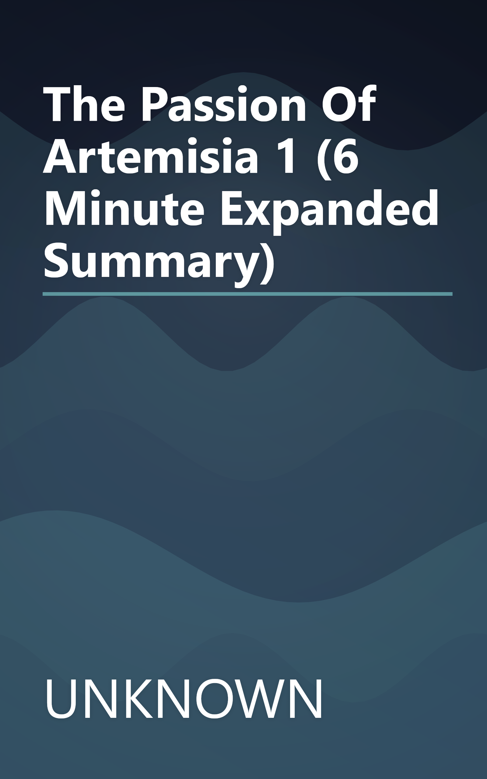 The Passion Of Artemisia 1 (6 Minute   Expanded Summary) book cover