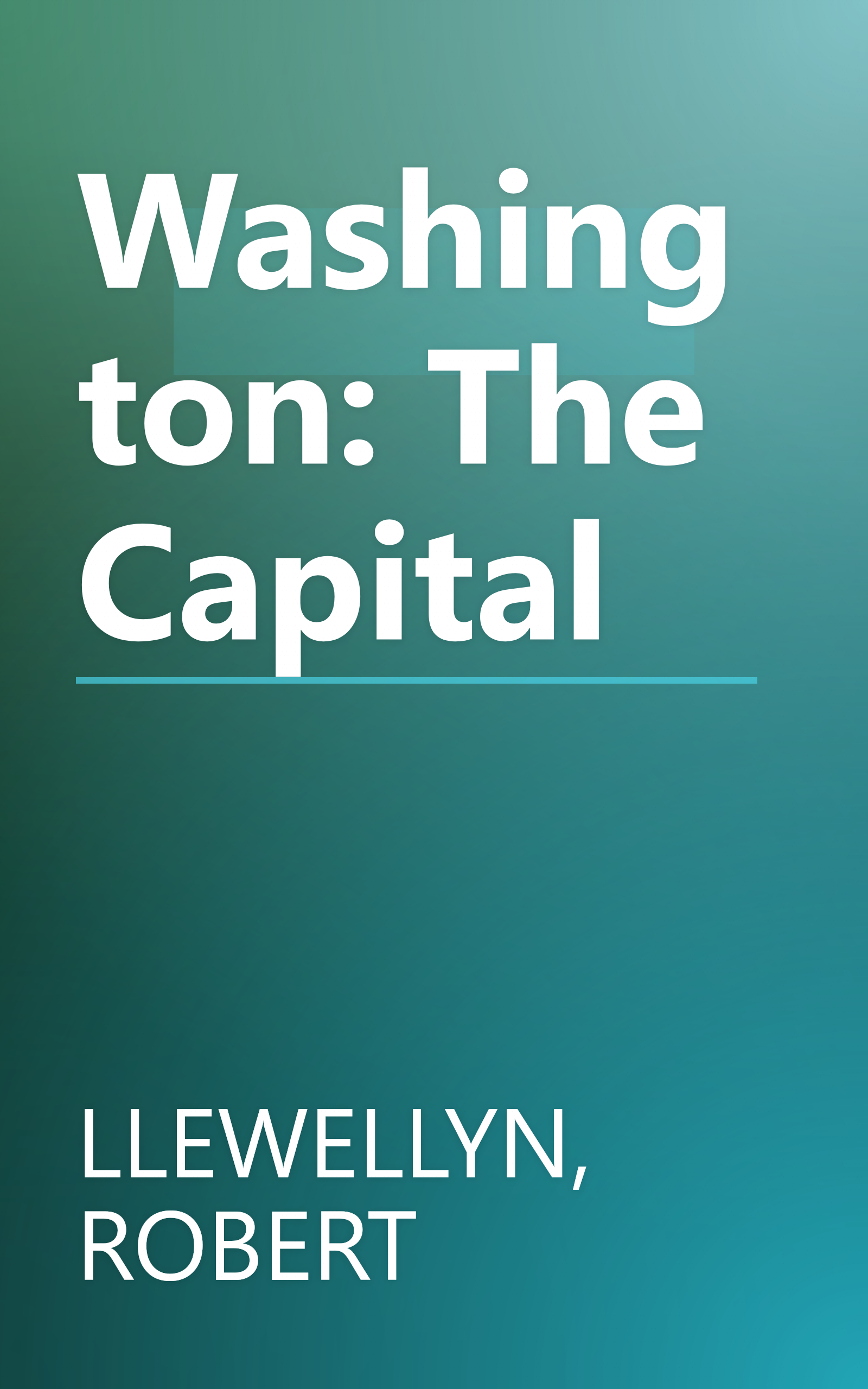 Washington: The Capital book cover