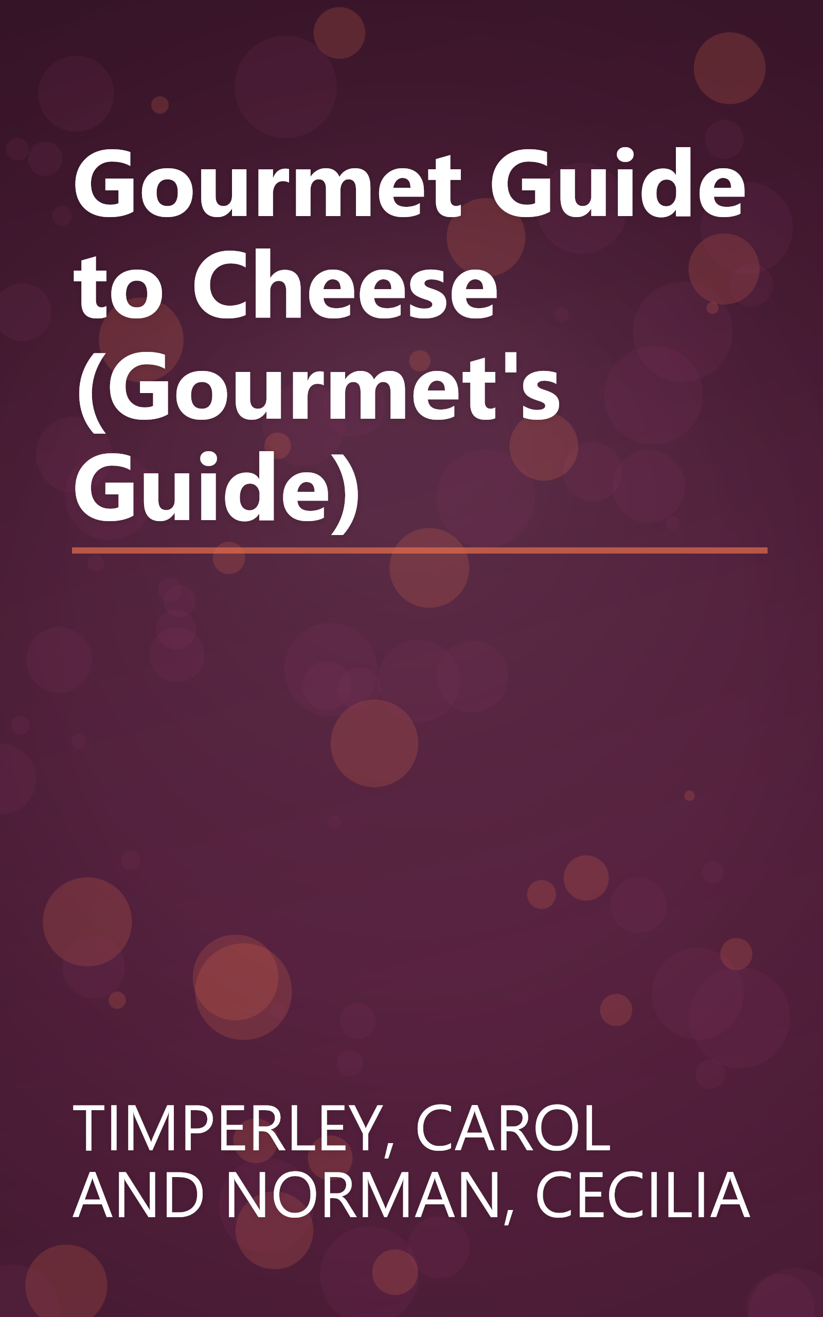Gourmet Guide to Cheese (Gourmet's Guide) book cover