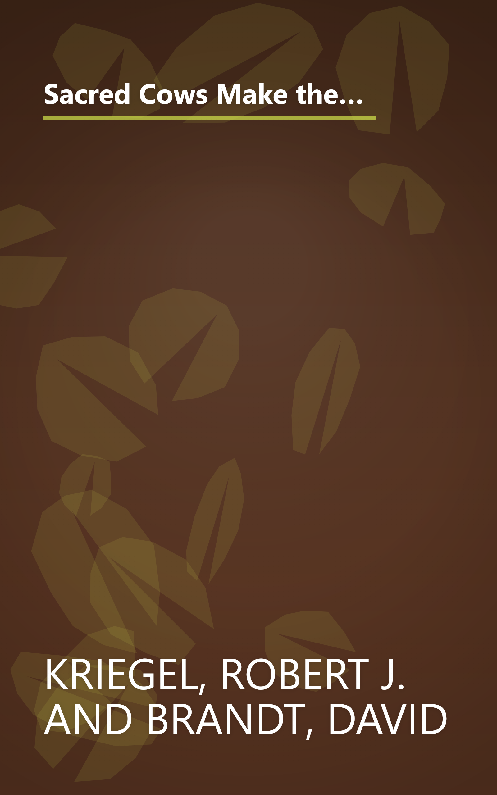 Sacred Cows Make the Best Burgers: Paradigm-Busting Strategies for Developing Change-Ready People and Organizations book cover