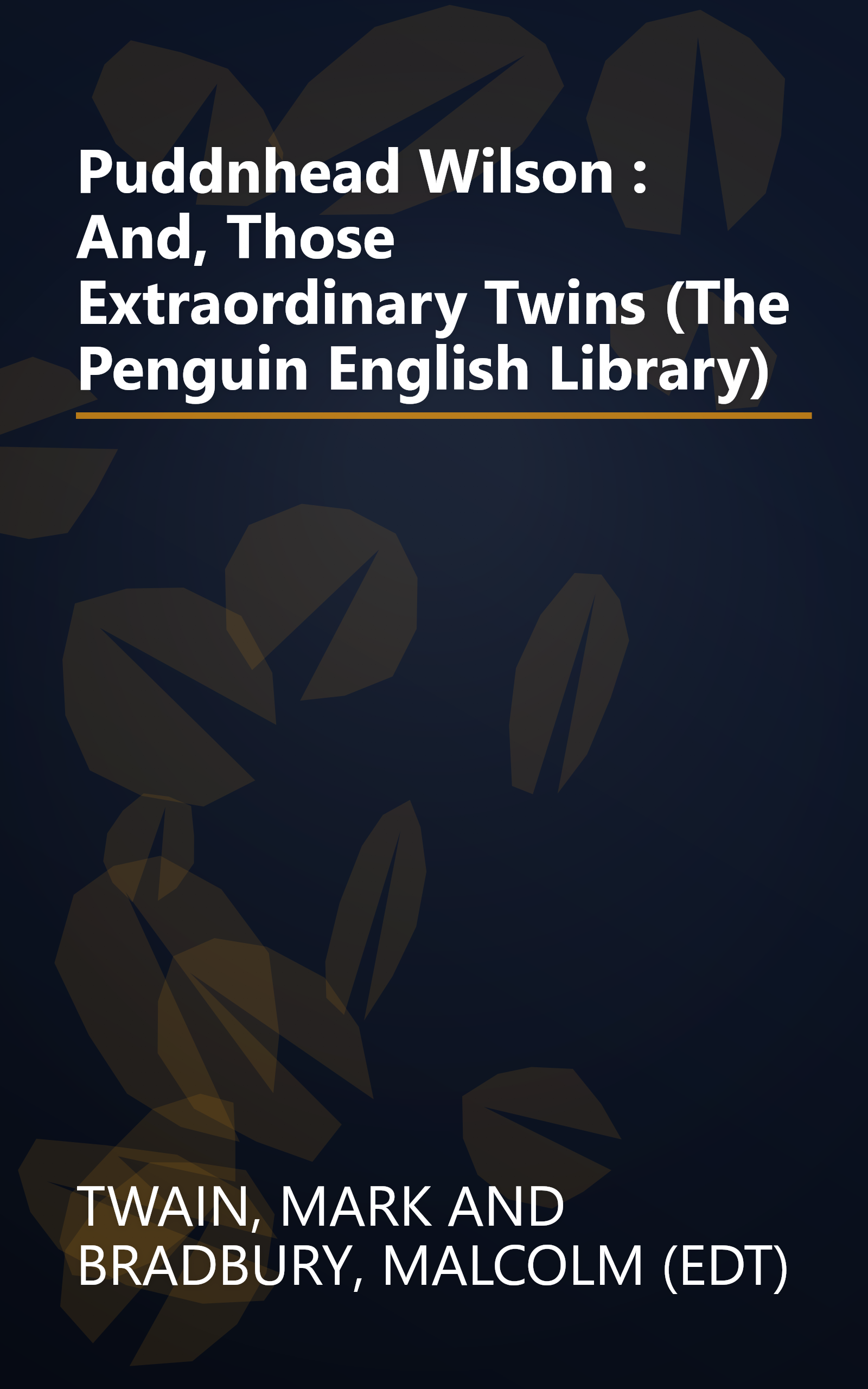 Puddnhead Wilson : And, Those Extraordinary Twins (The Penguin English Library) book cover