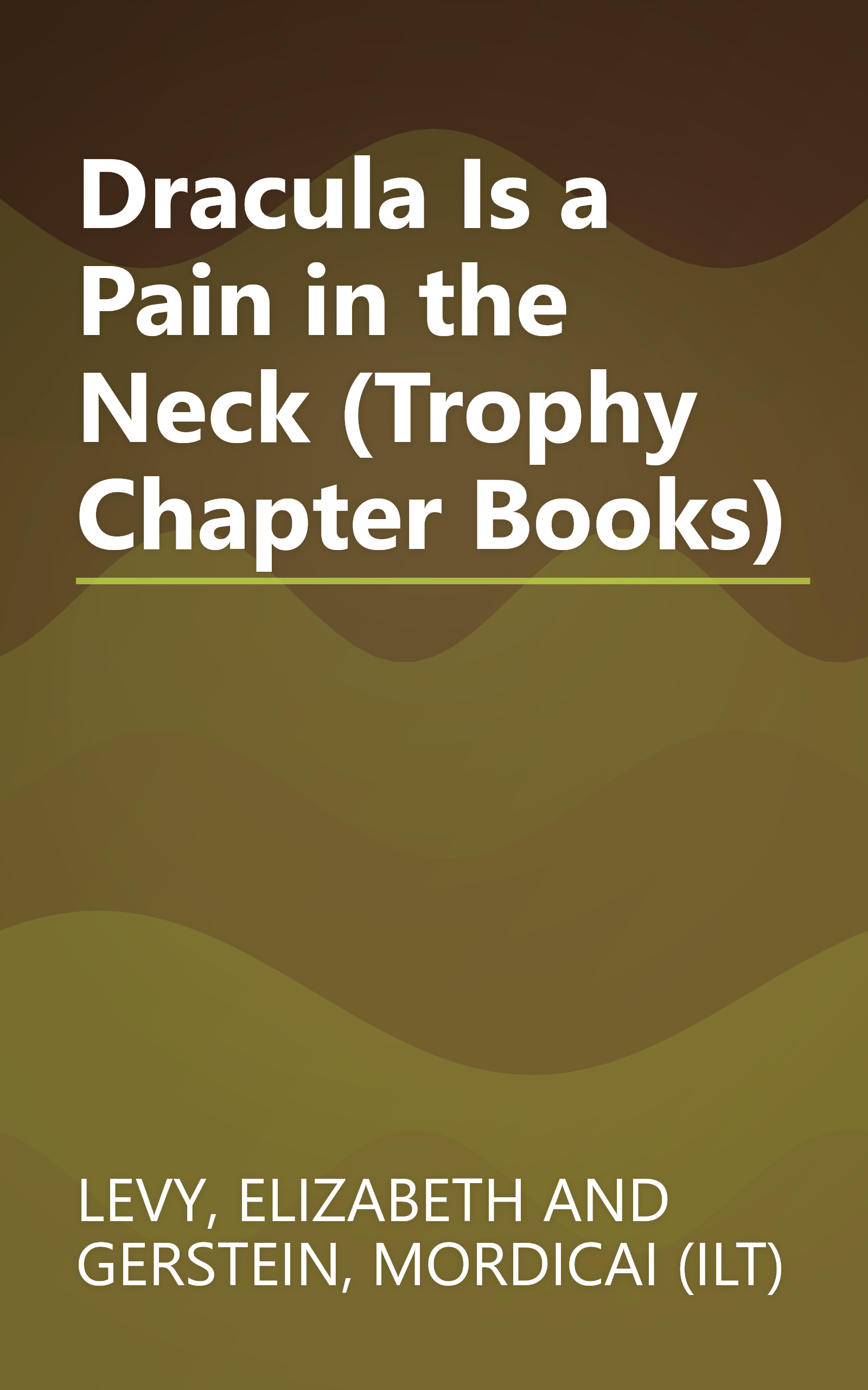Dracula Is a Pain in the Neck (Trophy Chapter Books) book cover