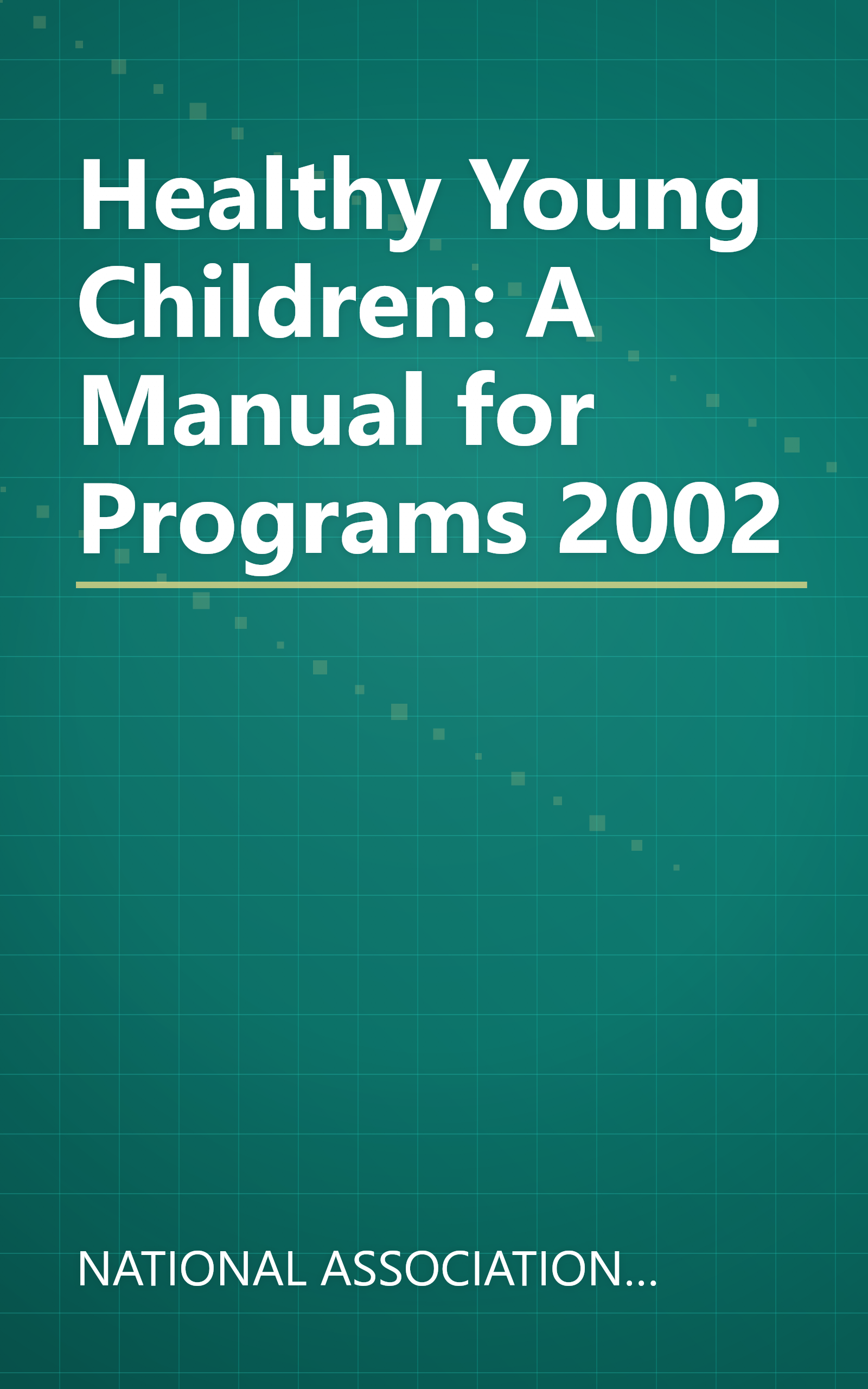 Healthy Young Children: A Manual for Programs 2002 book cover