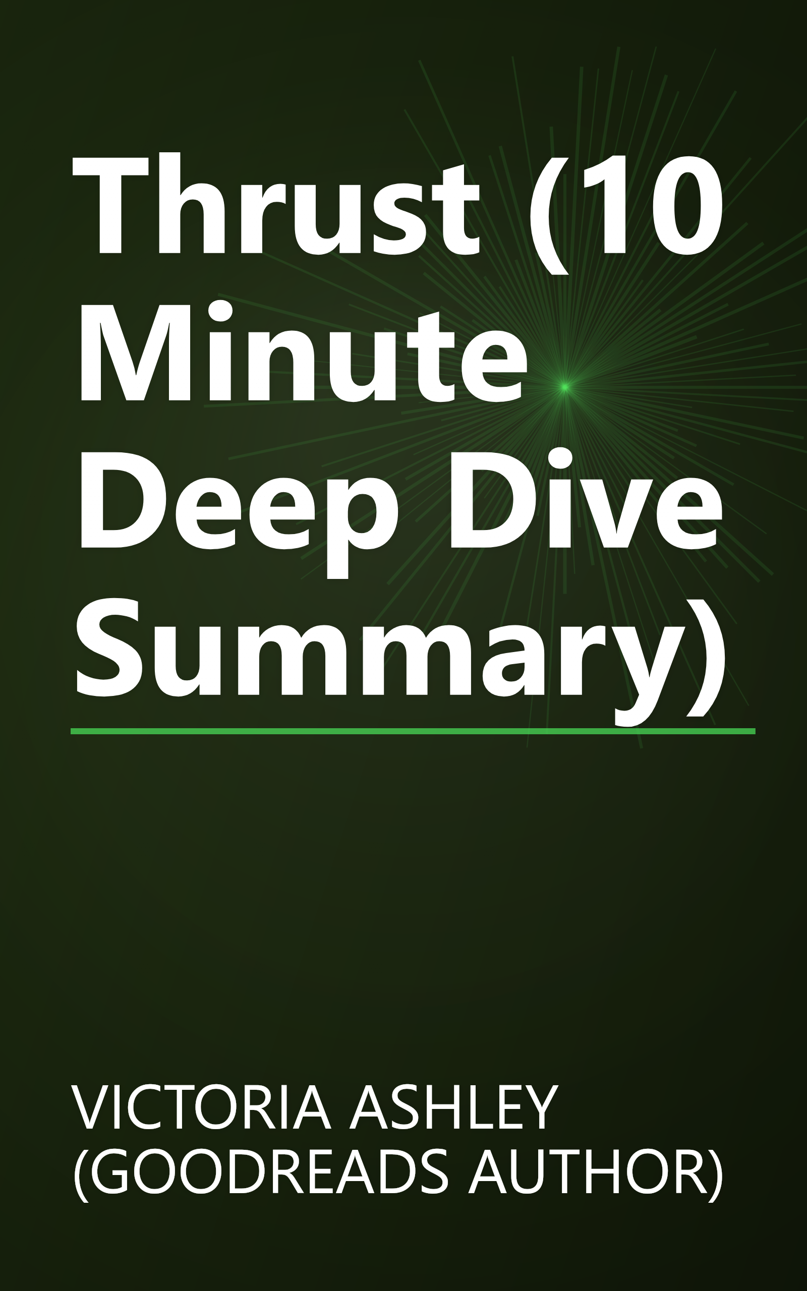 Thrust (10 Minute   Deep Dive Summary) book cover